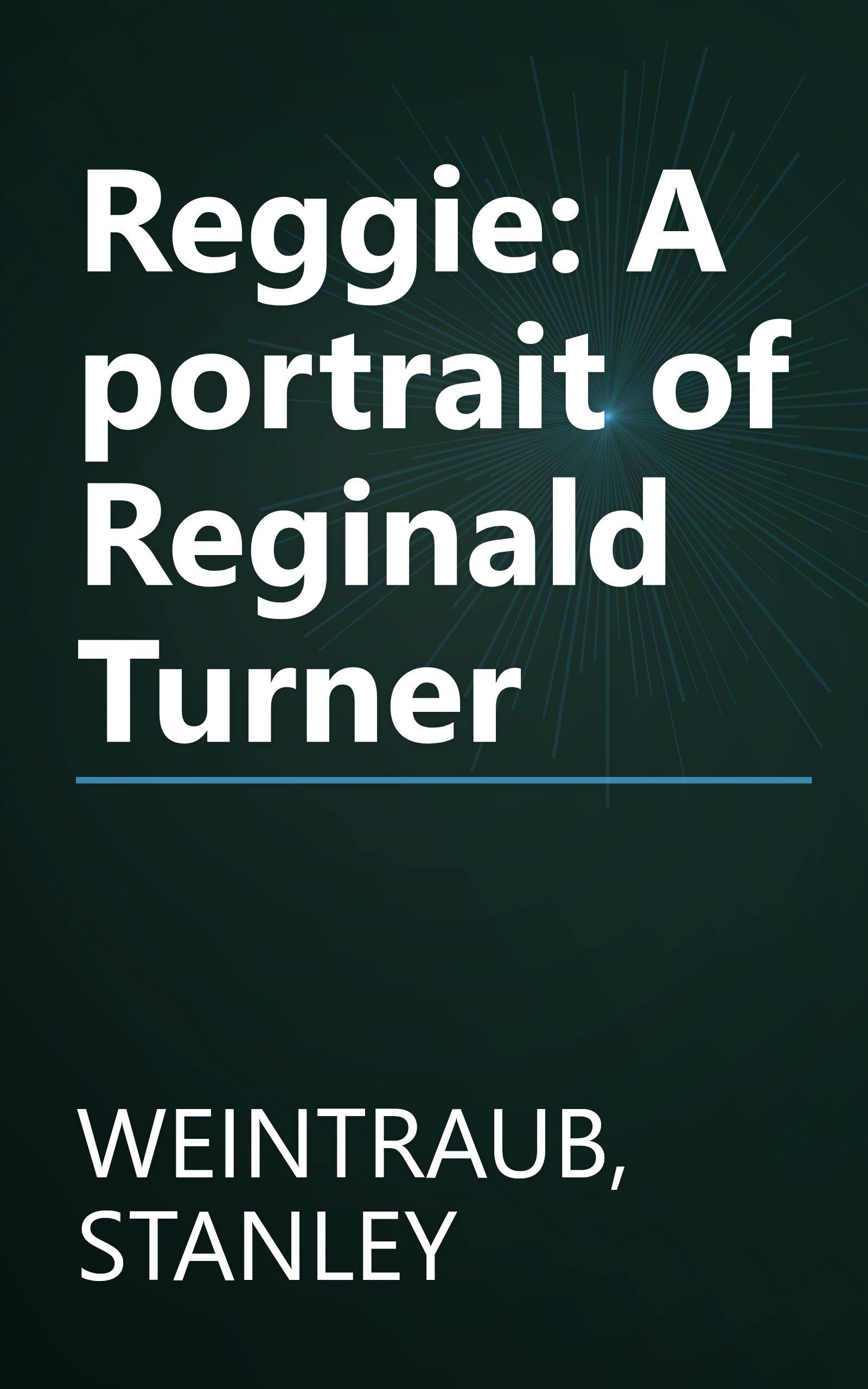 Reggie: A portrait of Reginald Turner book cover