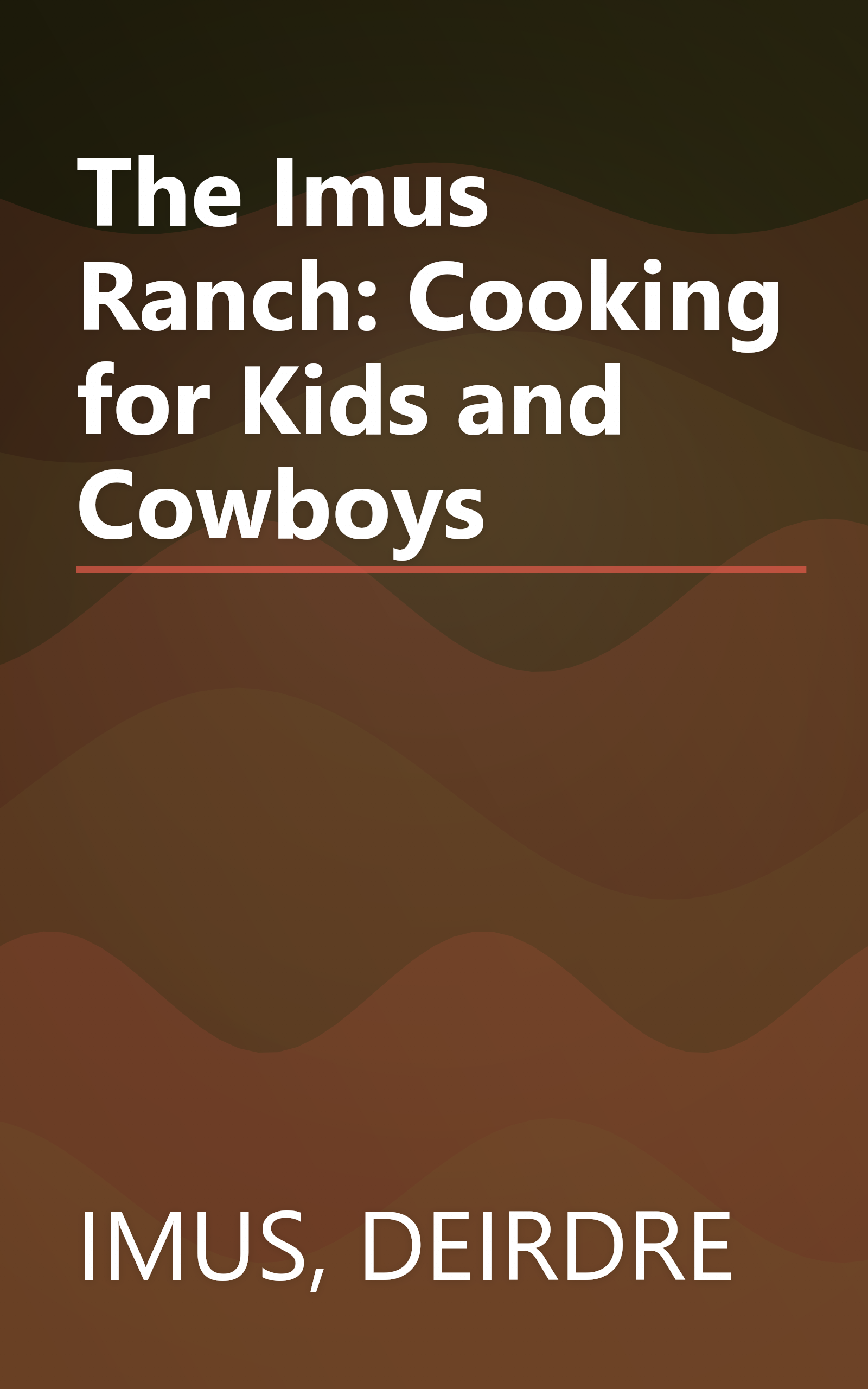The Imus Ranch: Cooking for Kids and Cowboys book cover