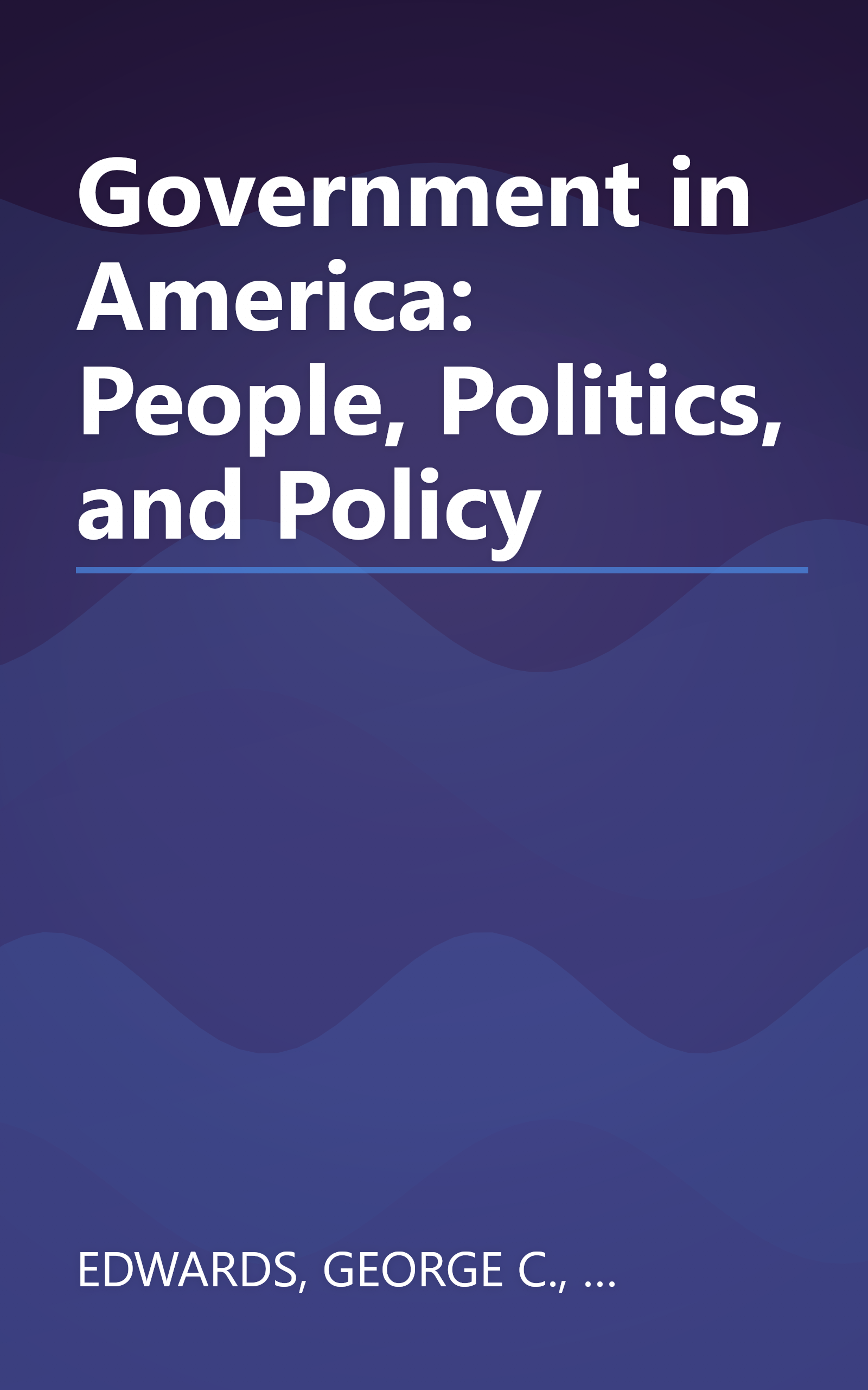 Government in America: People, Politics, and Policy book cover