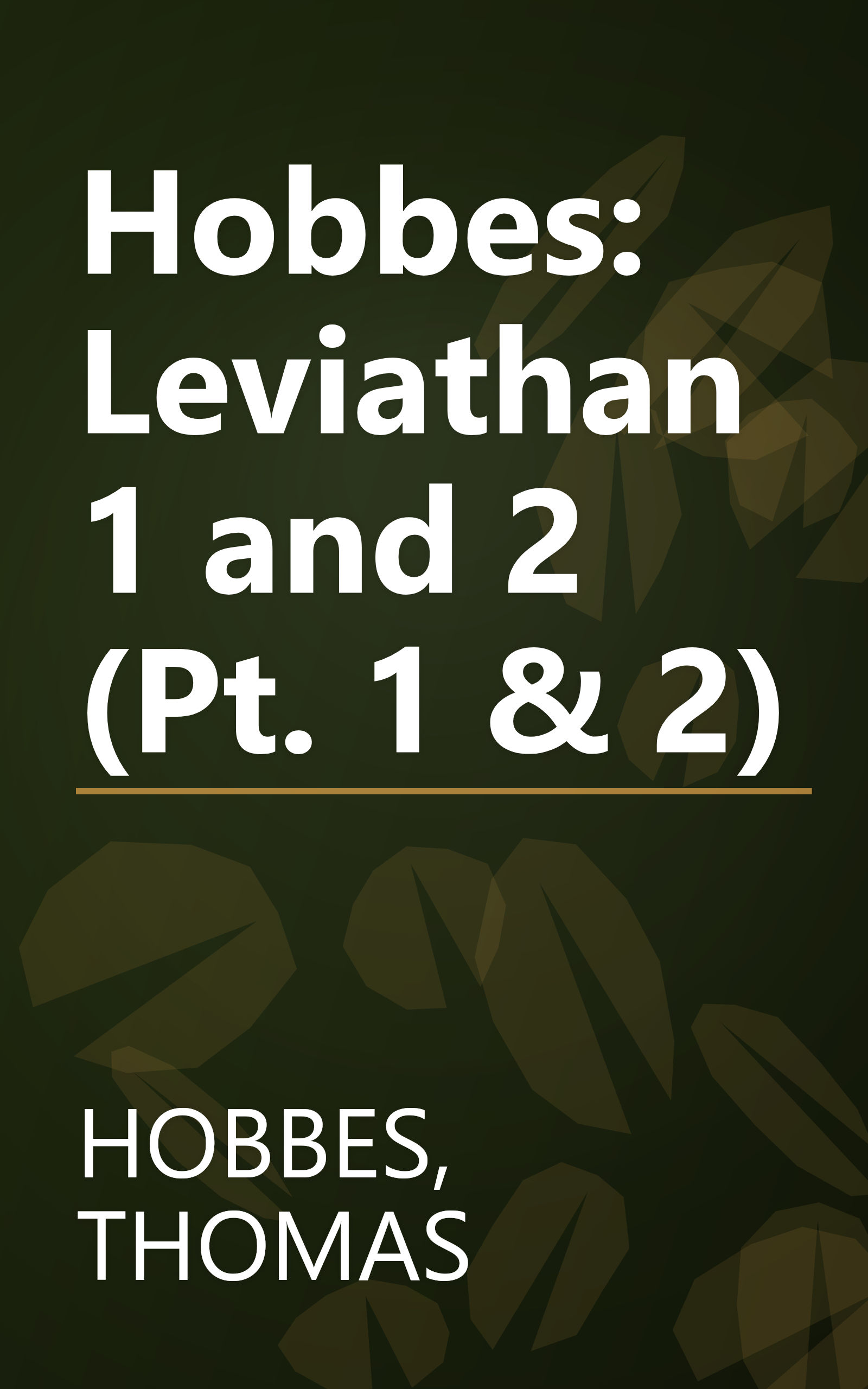 Hobbes: Leviathan 1 and 2 (Pt. 1 & 2) book cover