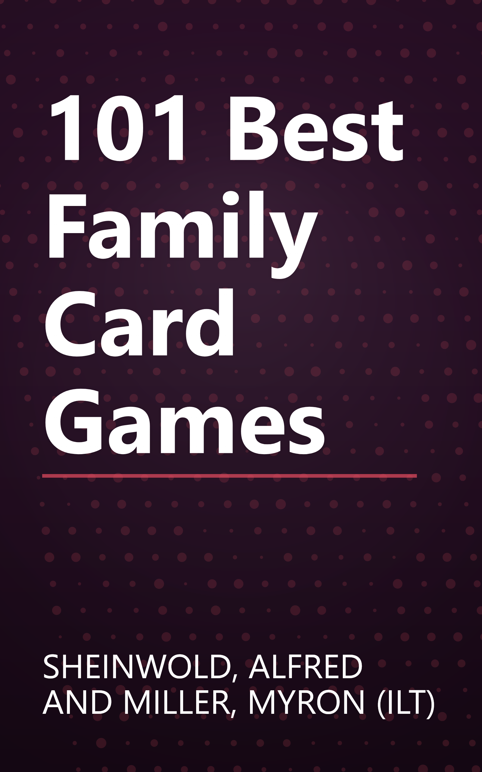 101 Best Family Card Games book cover