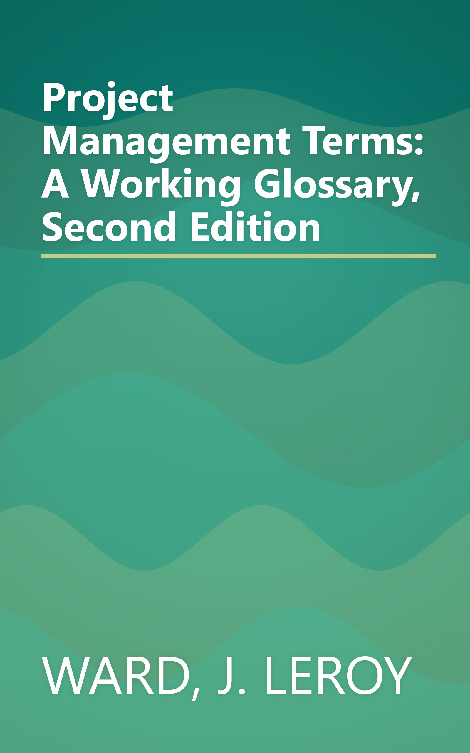 Project Management Terms: A Working Glossary, Second Edition book cover