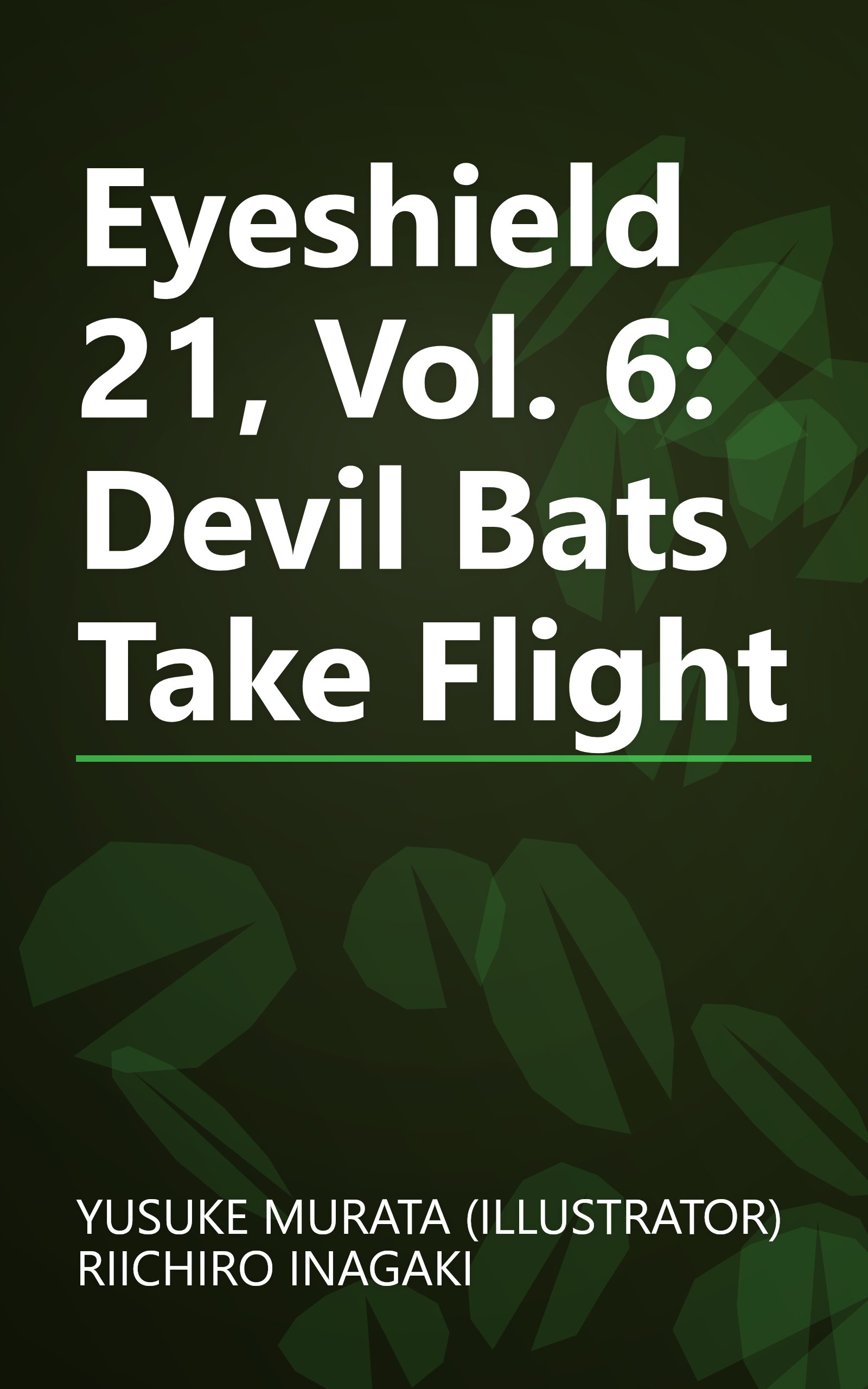Eyeshield 21, Vol. 6: Devil Bats Take Flight book cover