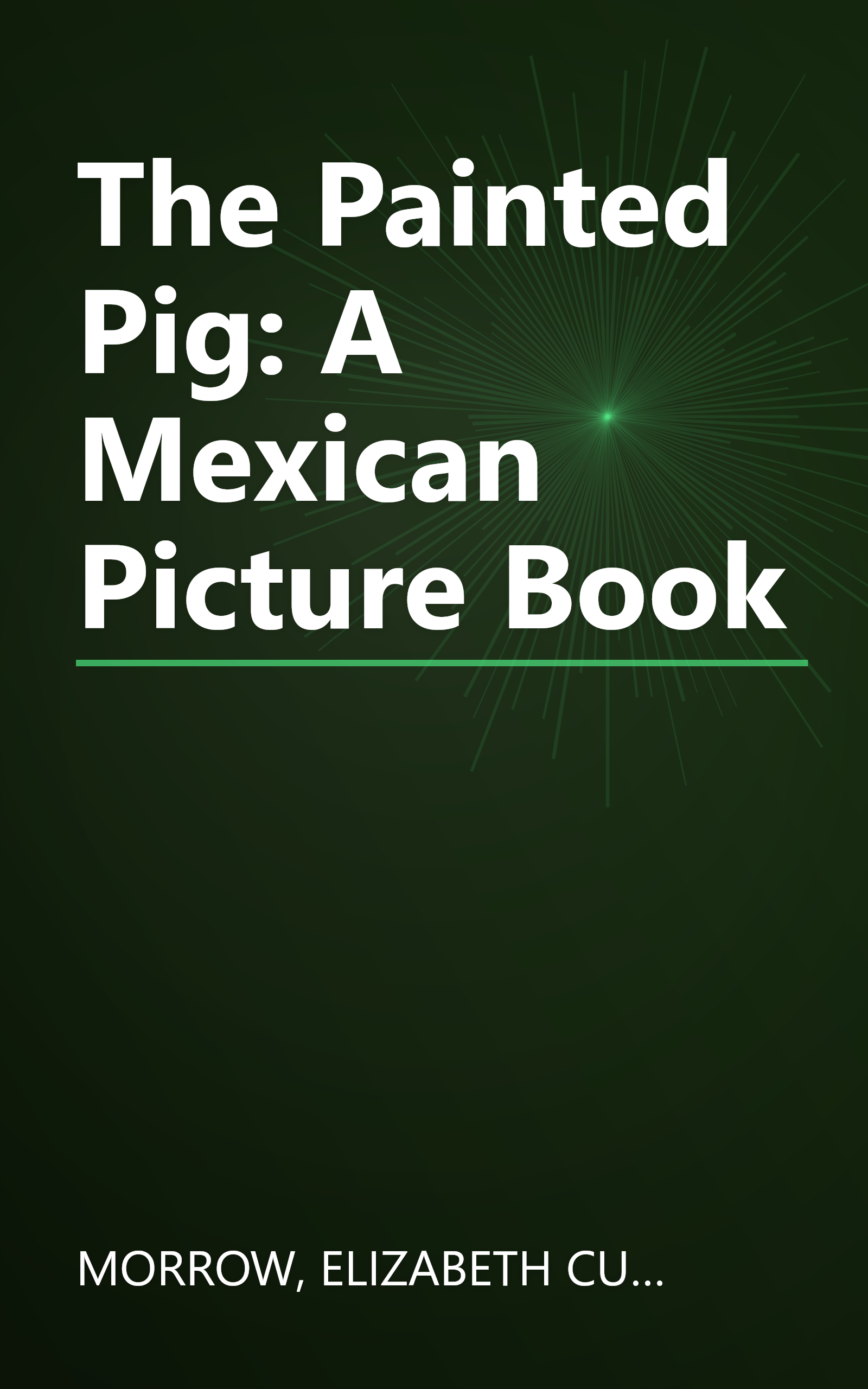 The Painted Pig: A Mexican Picture Book book cover