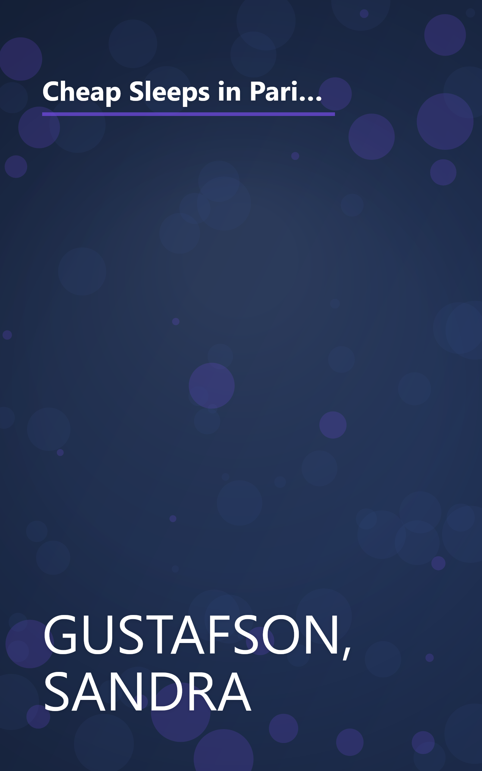 Cheap Sleeps in Paris: The Revised and Expanded Guide to More Than 100 Charming, Comfortable, and Inexpensive Hotels book cover