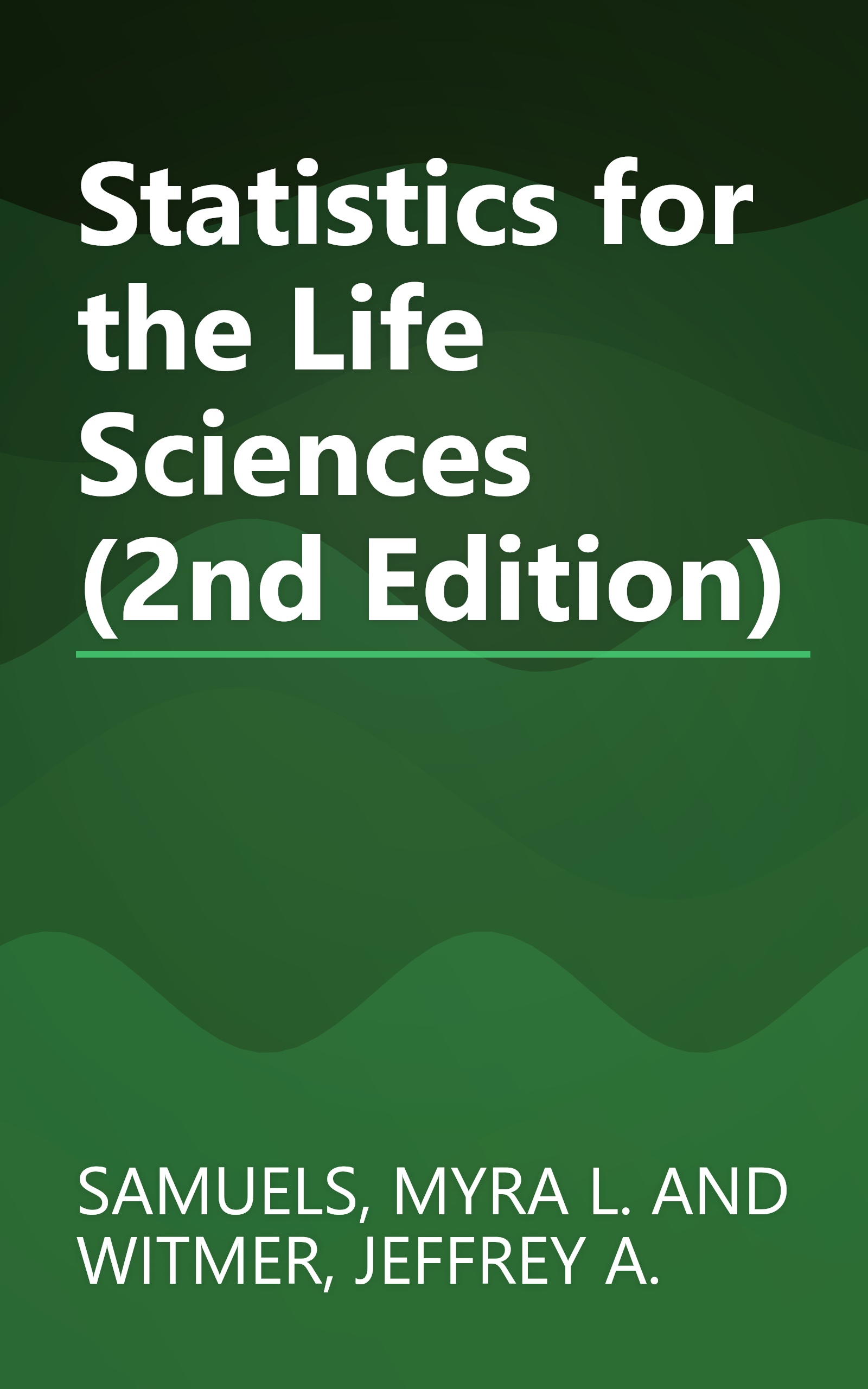 Statistics for the Life Sciences (2nd Edition) book cover