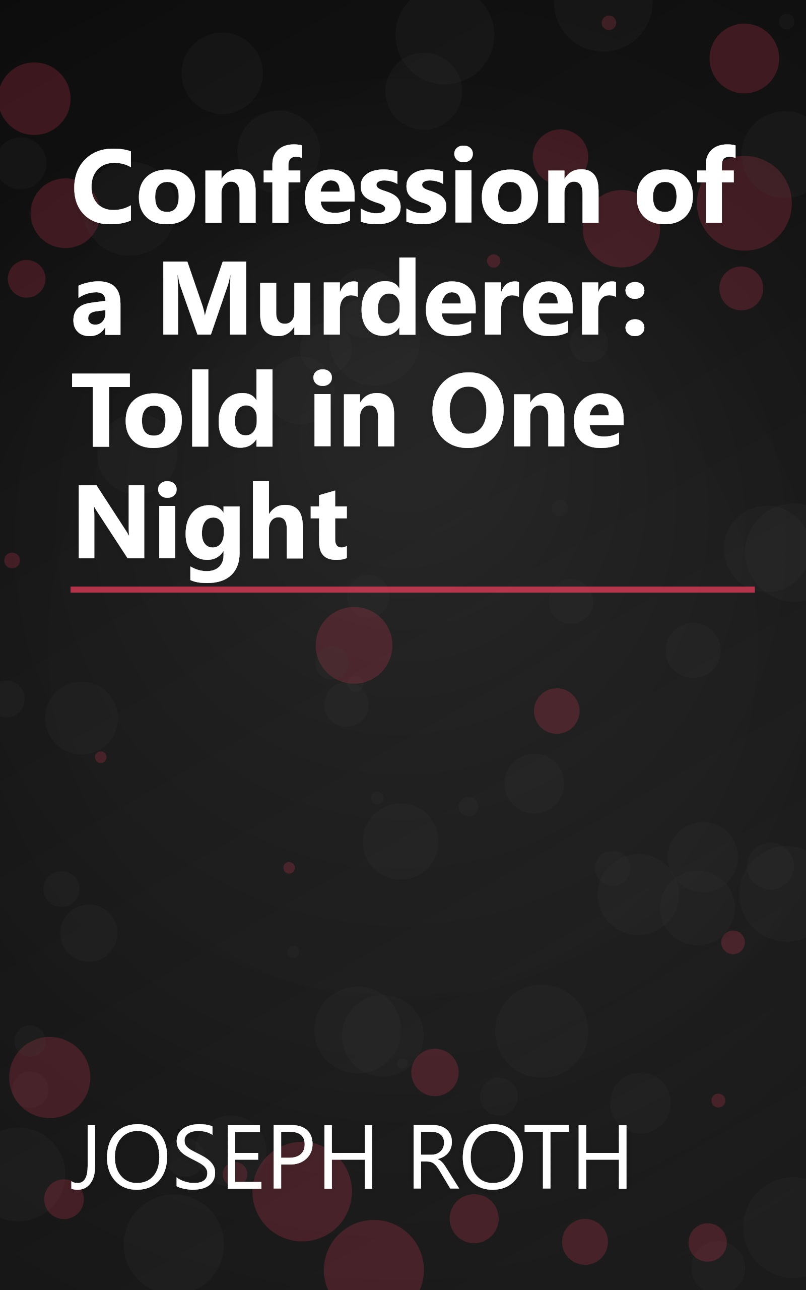 Confession of a Murderer: Told in One Night book cover