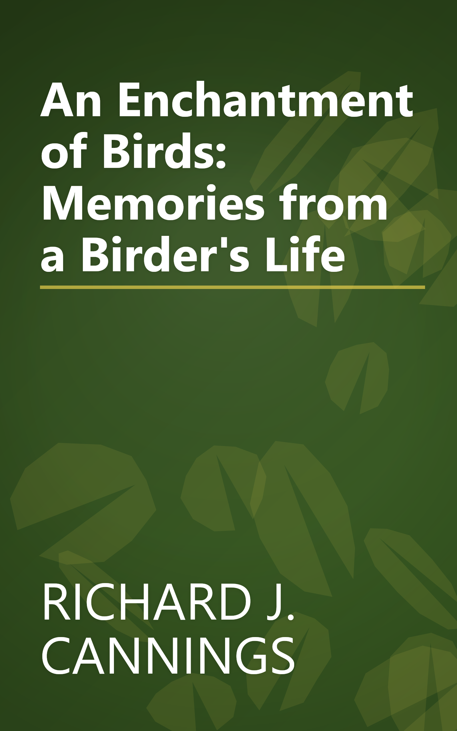 An Enchantment of Birds: Memories from a Birder's Life book cover