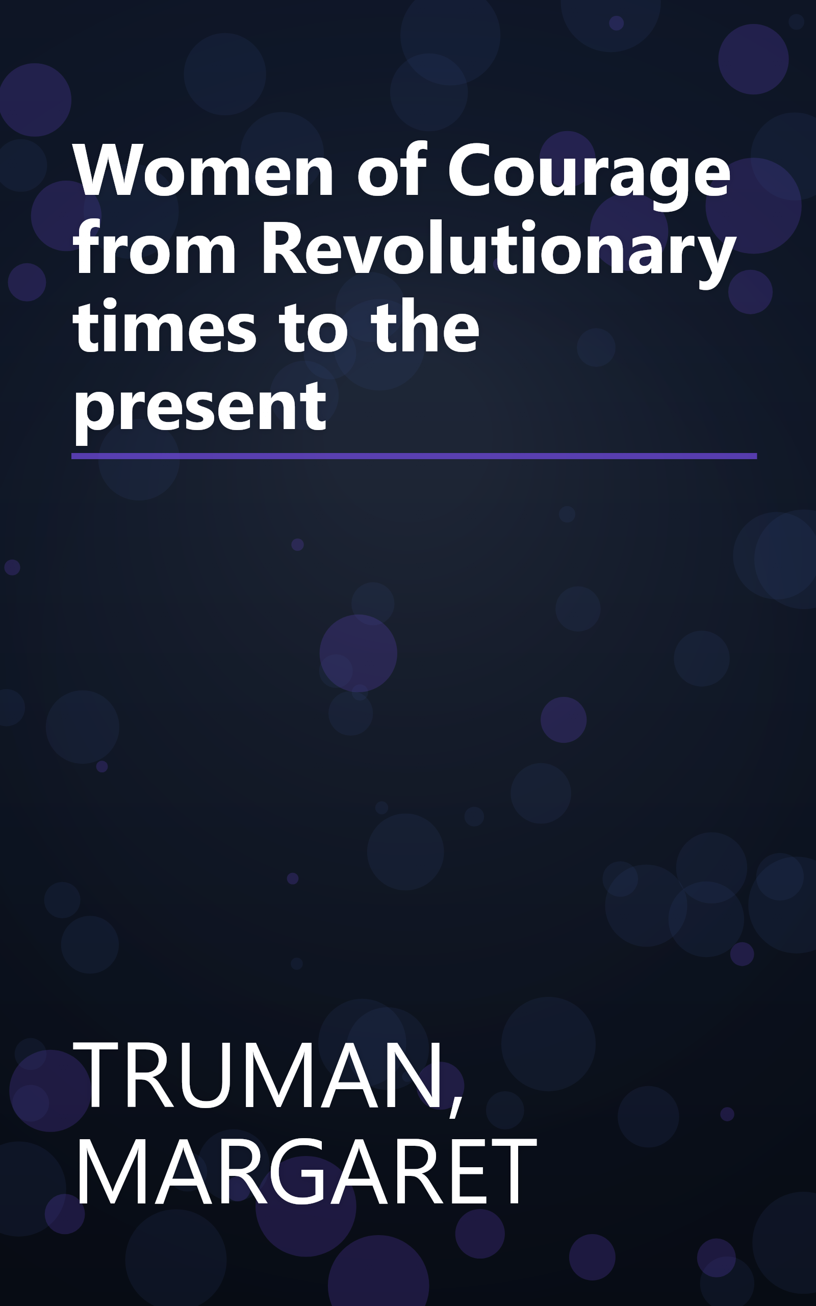 Women of Courage from Revolutionary times to the present book cover