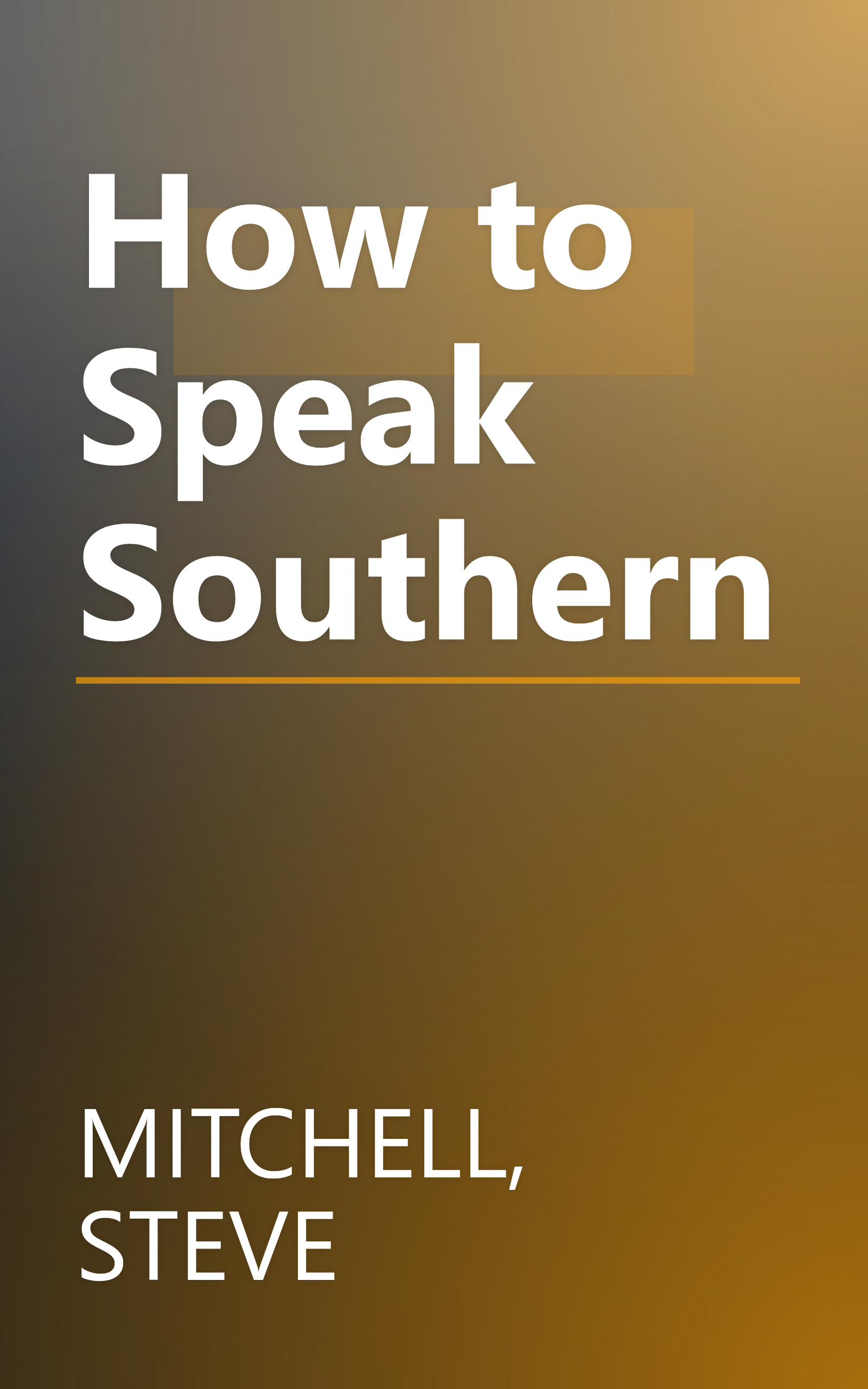 How to Speak Southern book cover