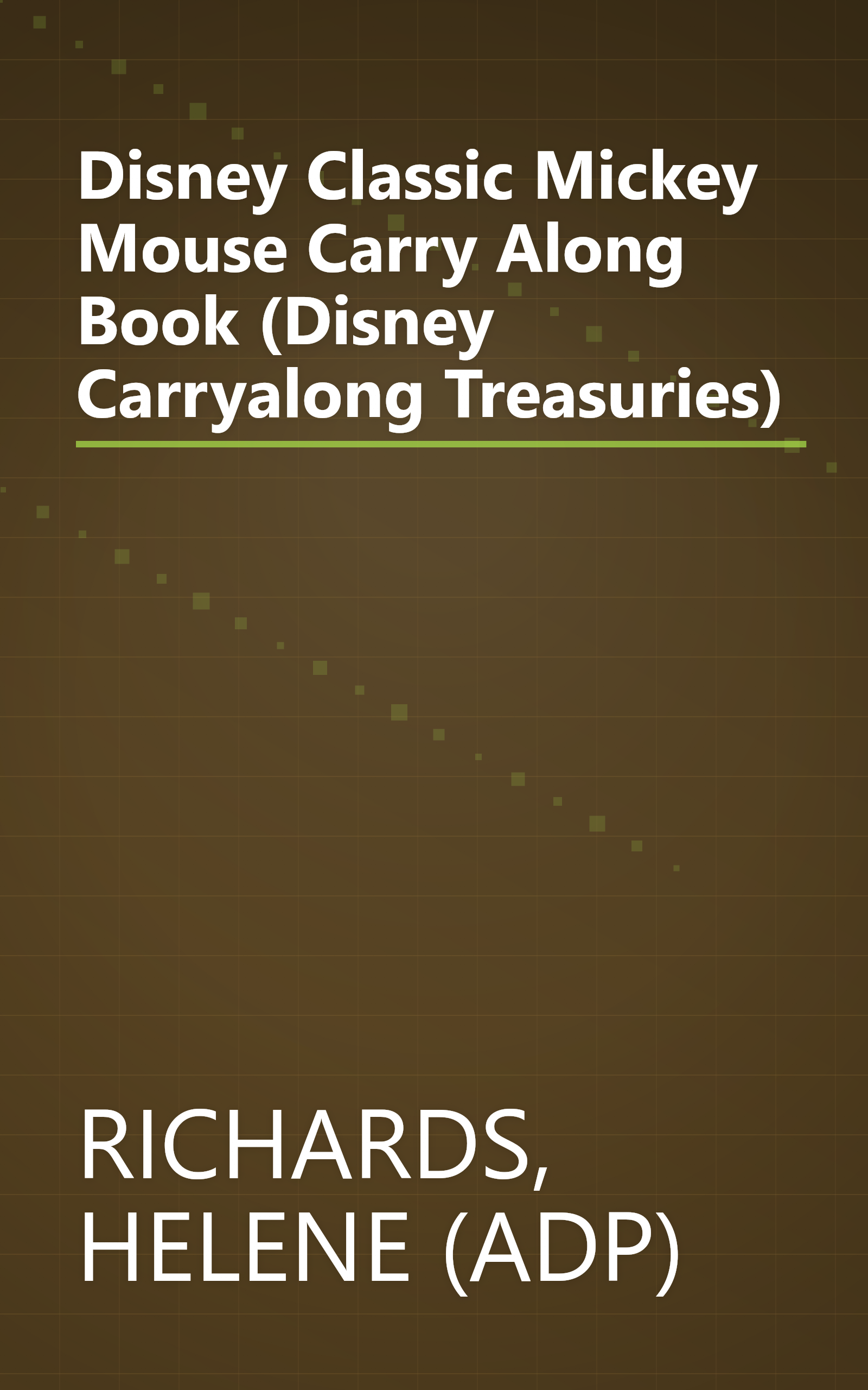 Disney Classic Mickey Mouse Carry Along Book (Disney Carryalong Treasuries) book cover