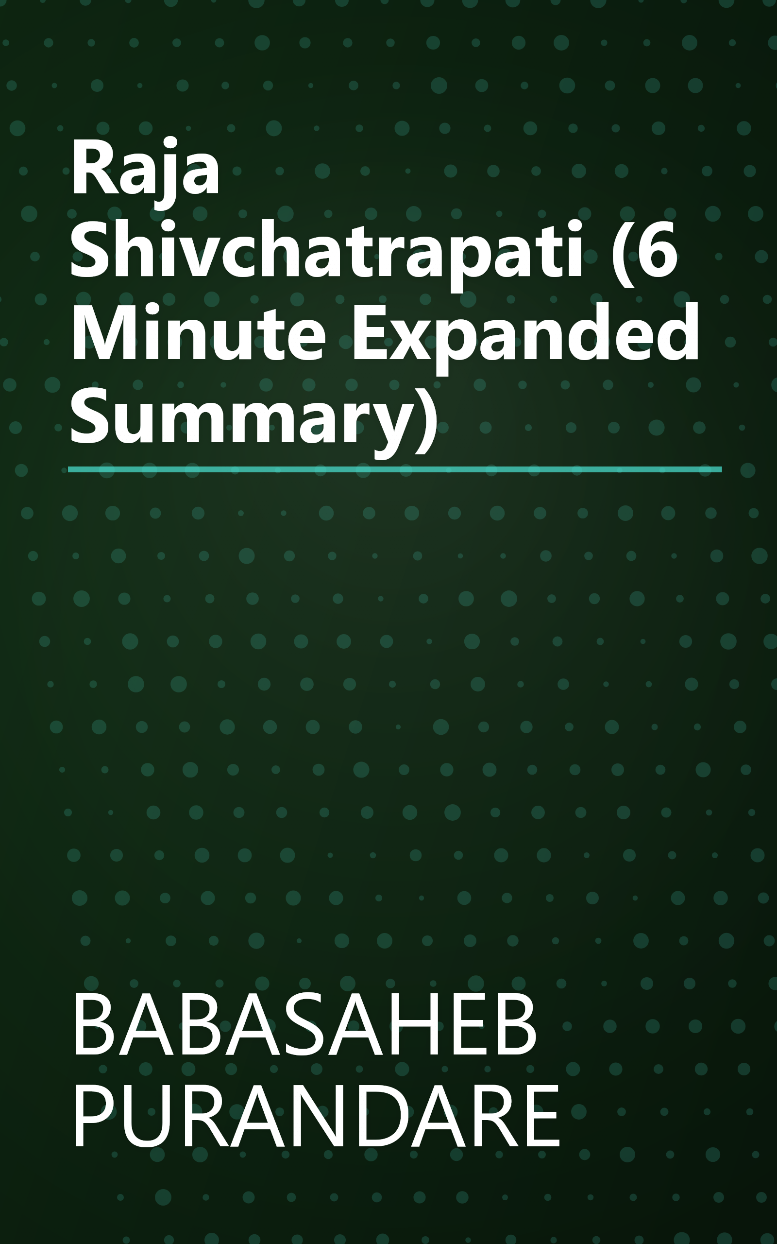 Raja Shivchatrapati (6 Minute   Expanded Summary) book cover
