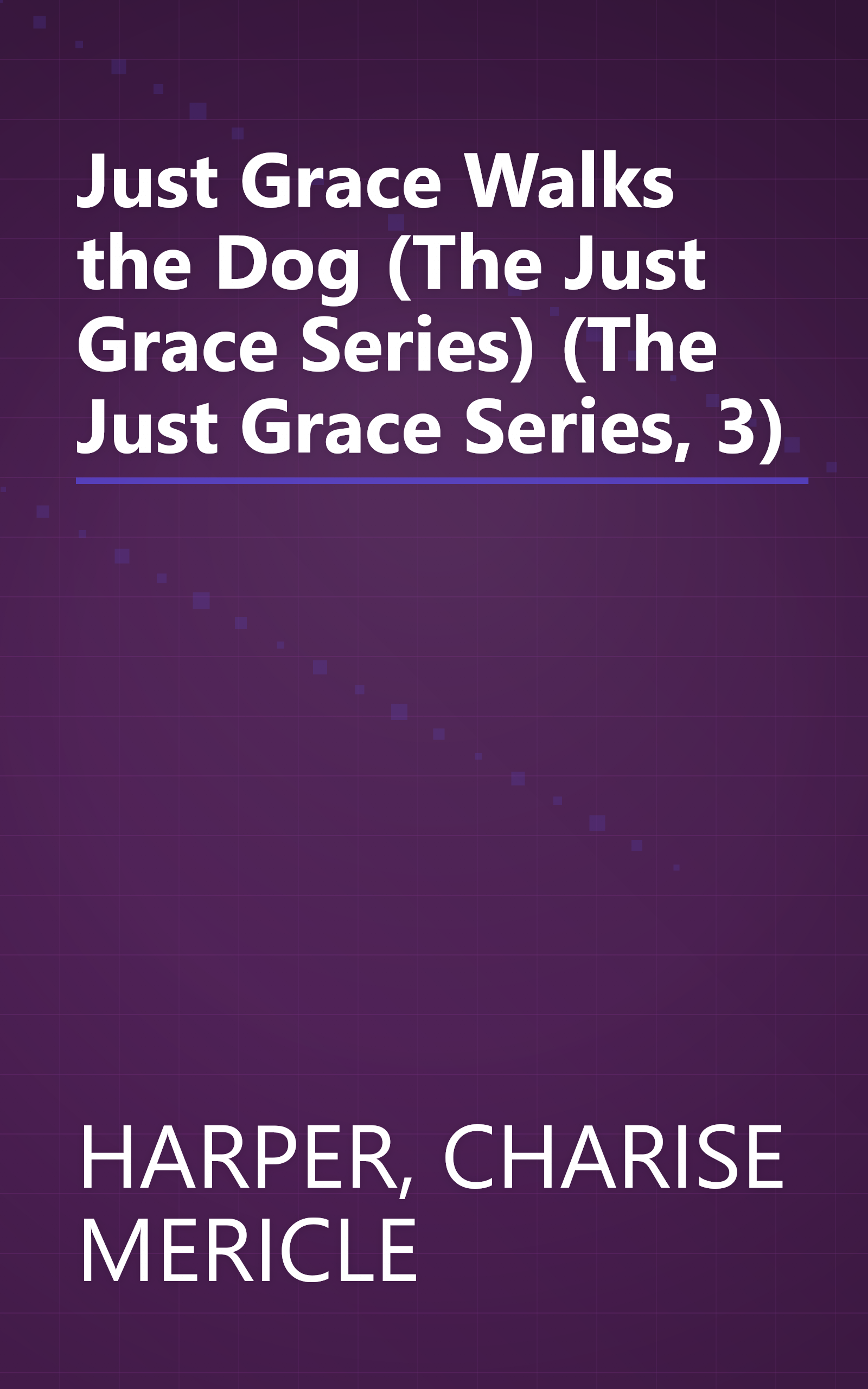 Just Grace Walks the Dog (The Just Grace Series) (The Just Grace Series, 3) book cover
