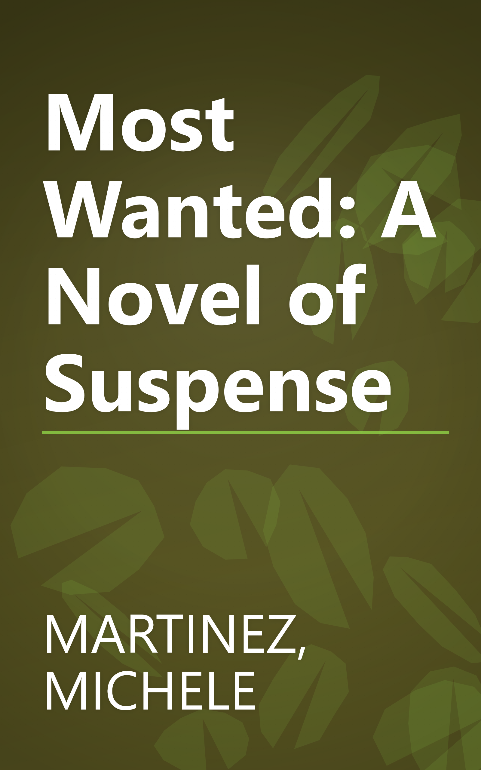 Most Wanted: A Novel of Suspense book cover