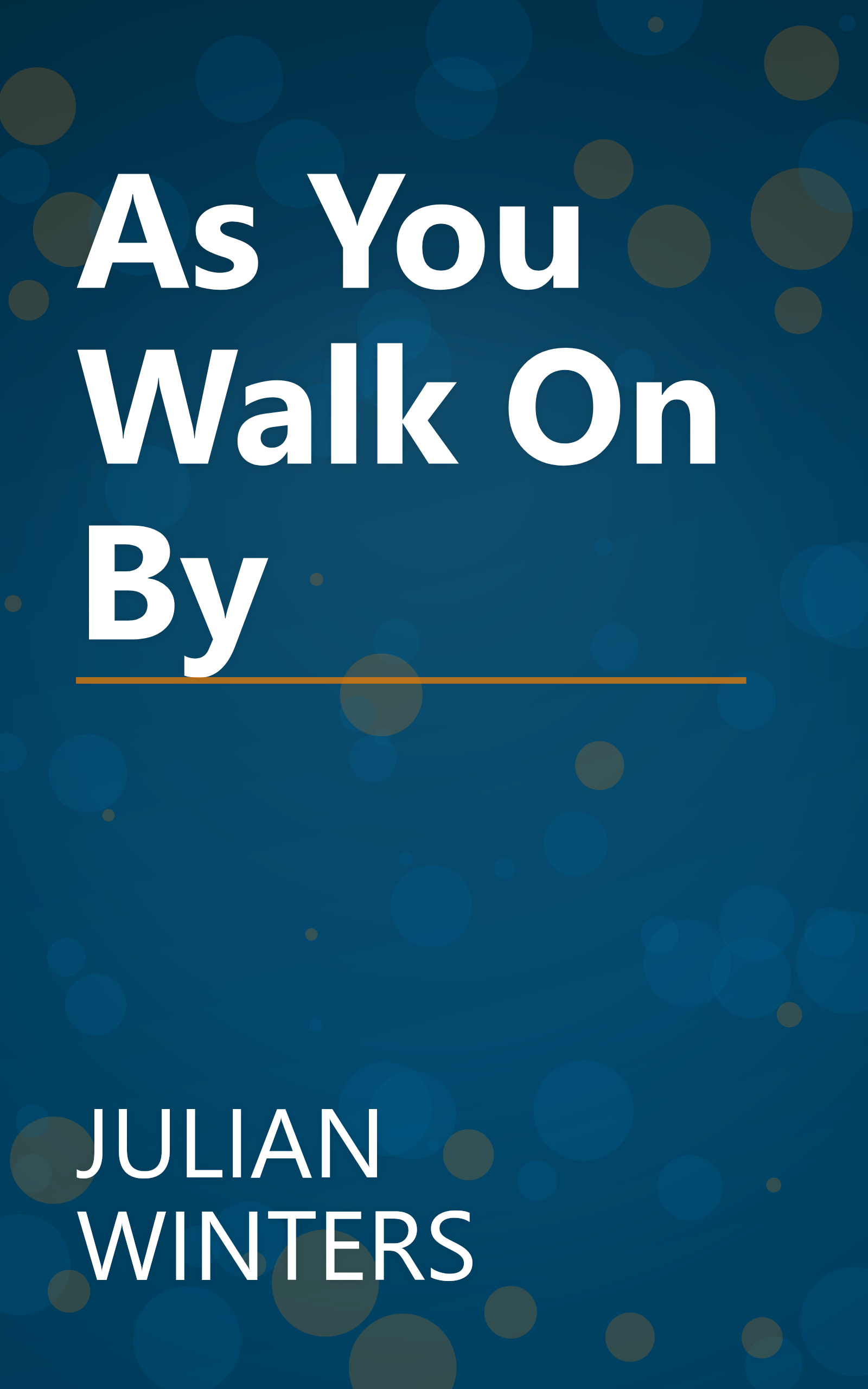As You Walk On By book cover
