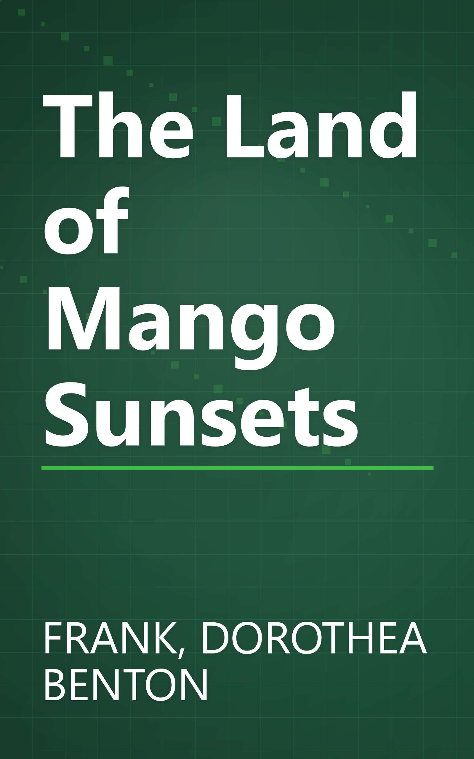 The Land of Mango Sunsets book cover