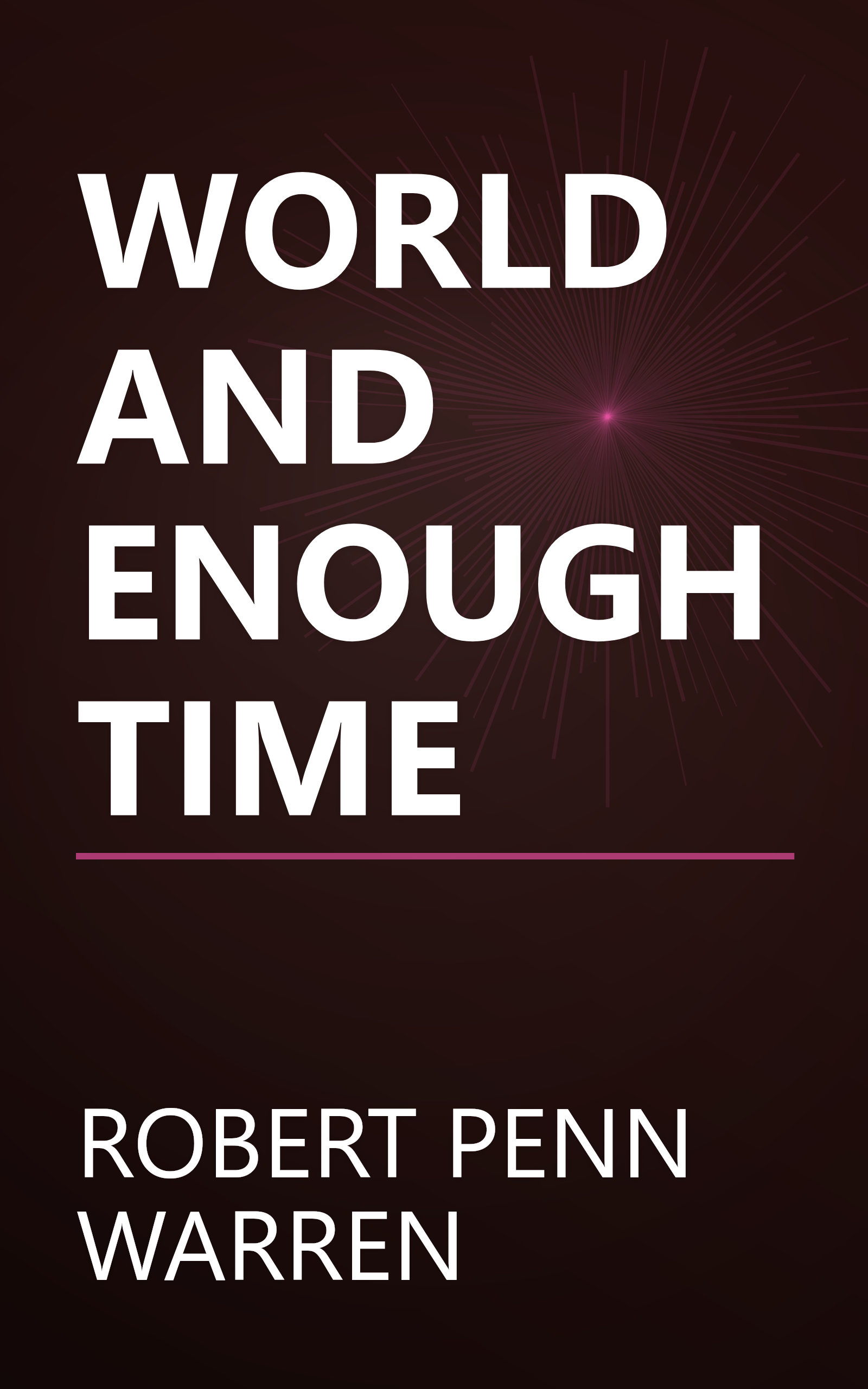 WORLD AND ENOUGH TIME book cover
