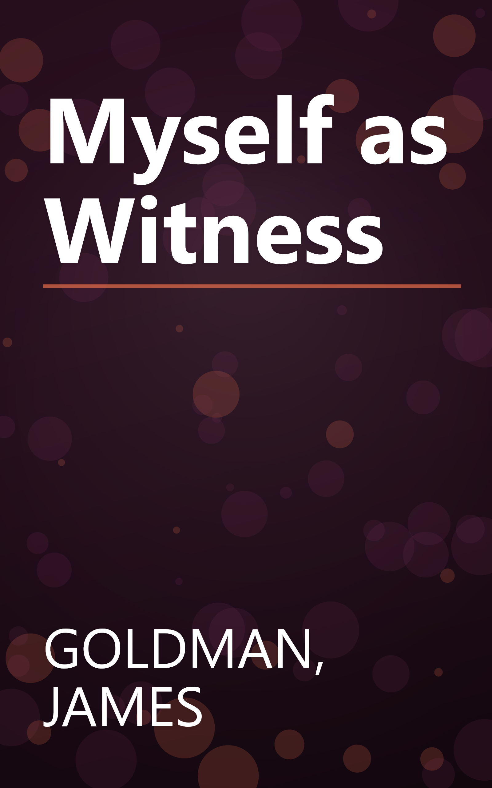 Myself as Witness book cover