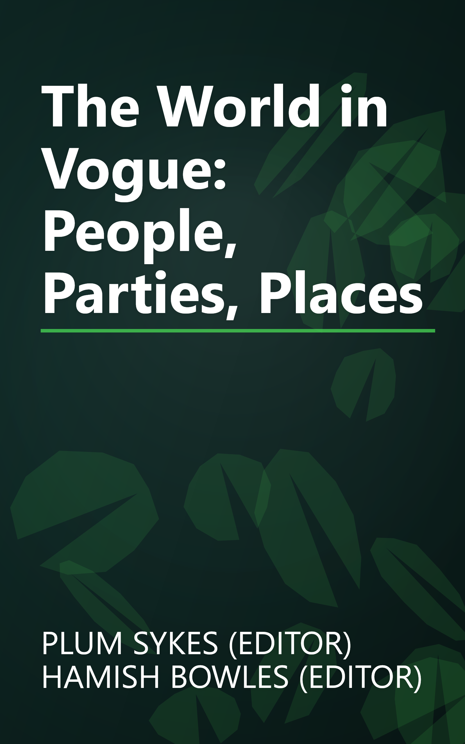 The World in Vogue: People, Parties, Places book cover