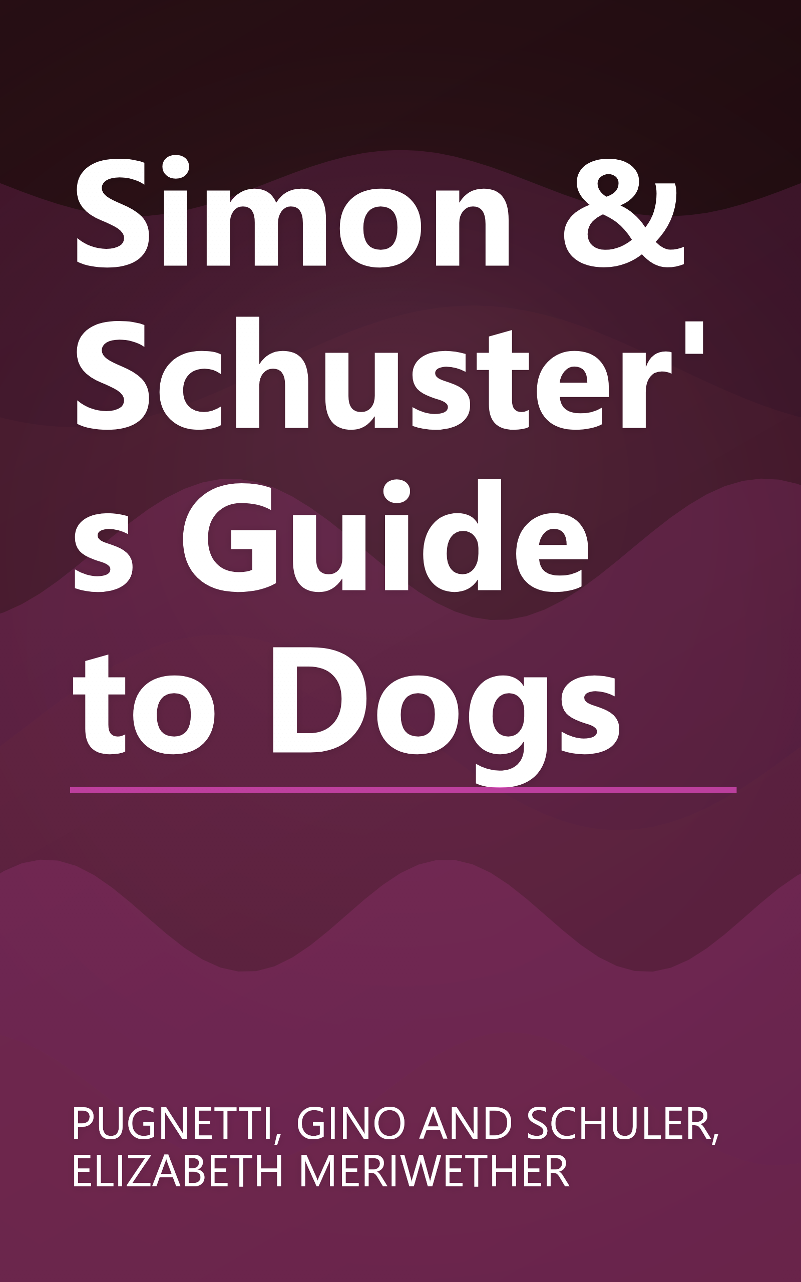 Simon & Schuster's Guide to Dogs book cover