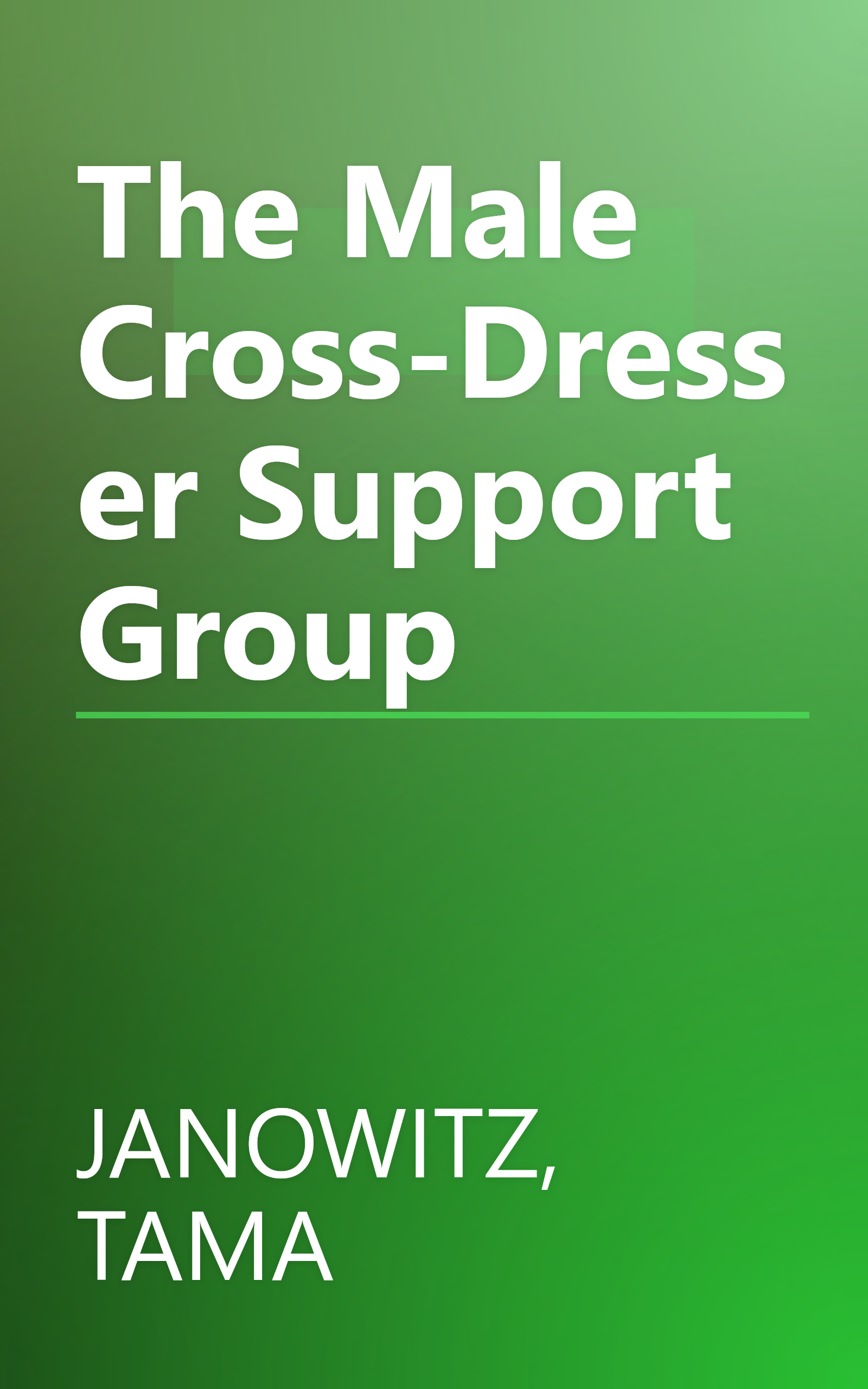 The Male Cross-Dresser Support Group book cover