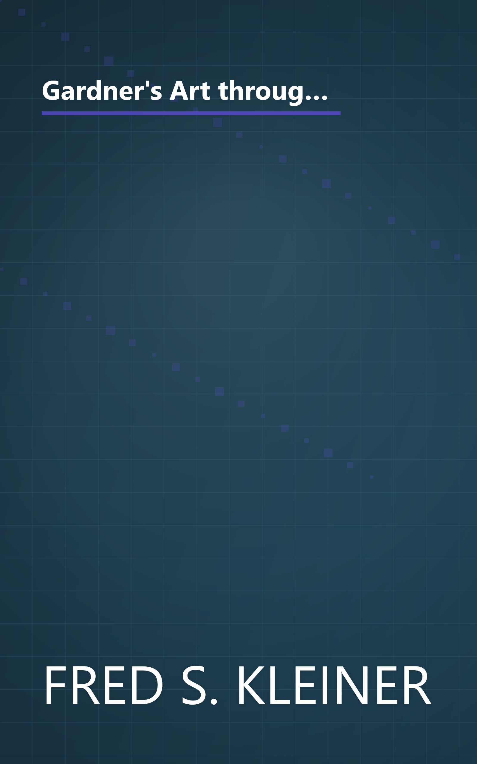 Gardner's Art through the Ages: A Global History. Enhanced Edition, Volume I (with ArtStudy Online Printed Access Card and Timeline) book cover