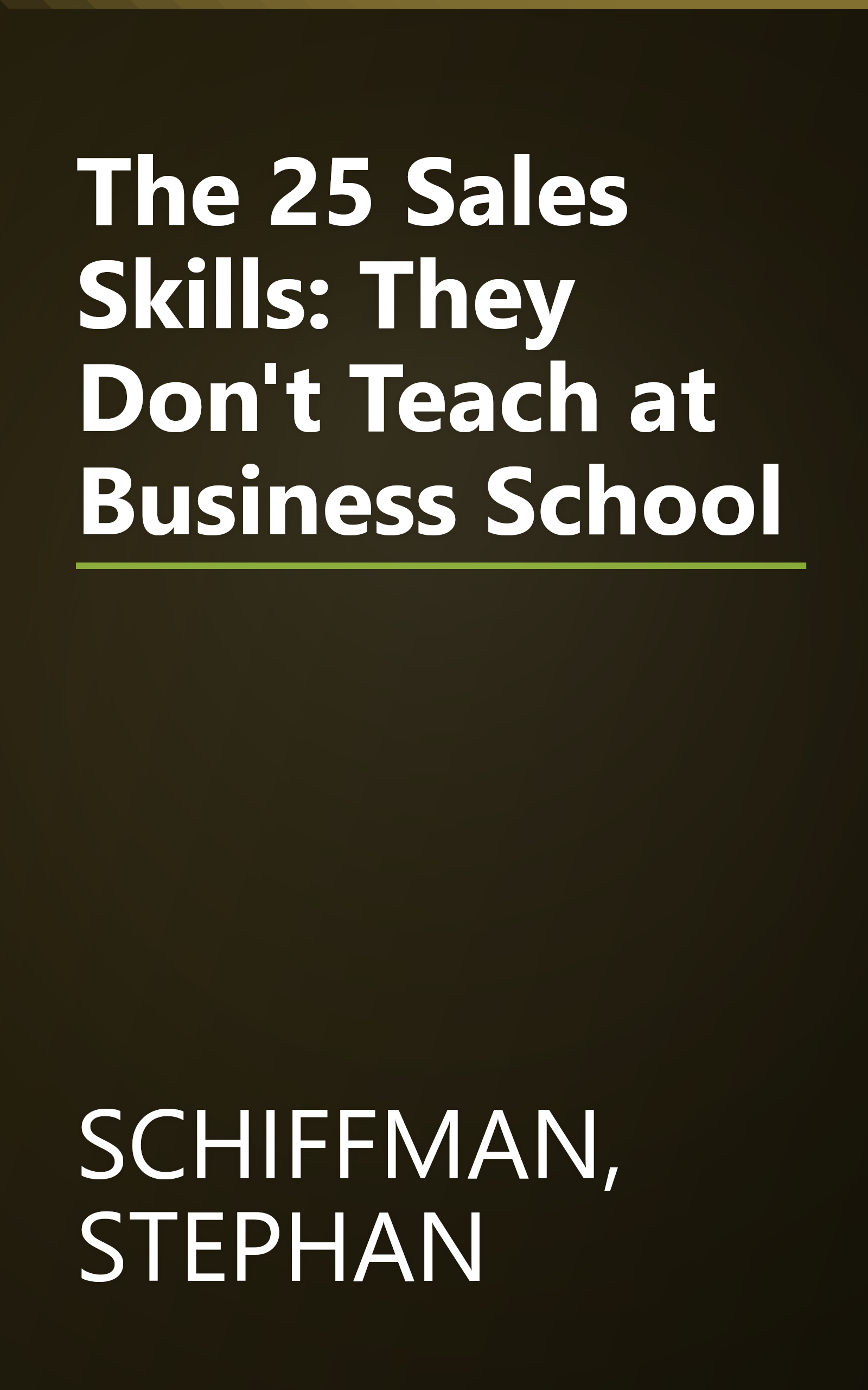 The 25 Sales Skills: They Don't Teach at Business School book cover