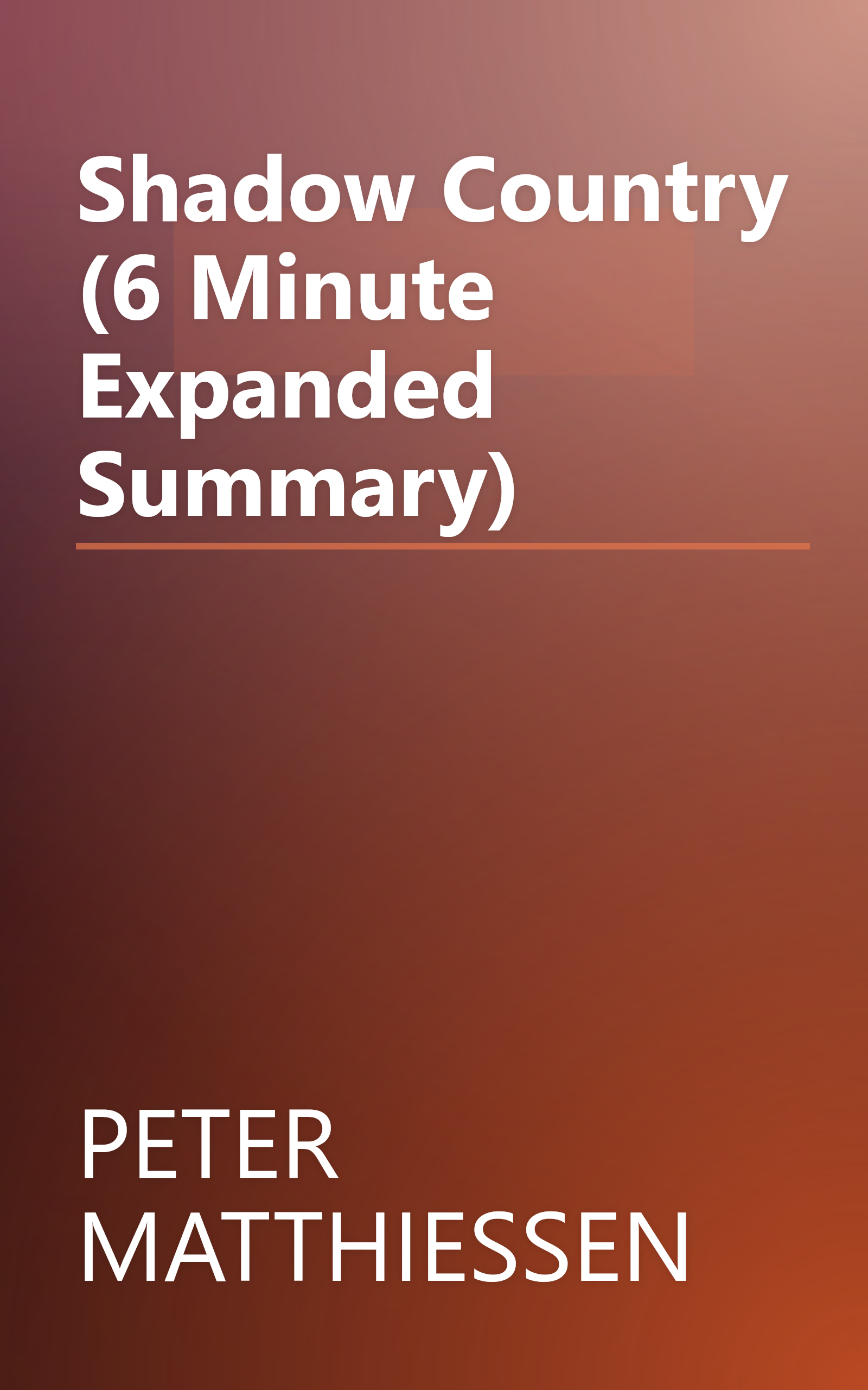 Shadow Country (6 Minute   Expanded Summary) book cover