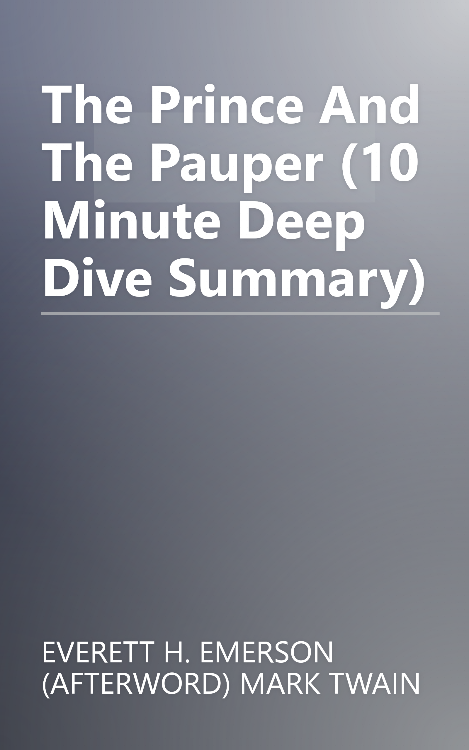 The Prince And The Pauper (10 Minute   Deep Dive Summary) book cover