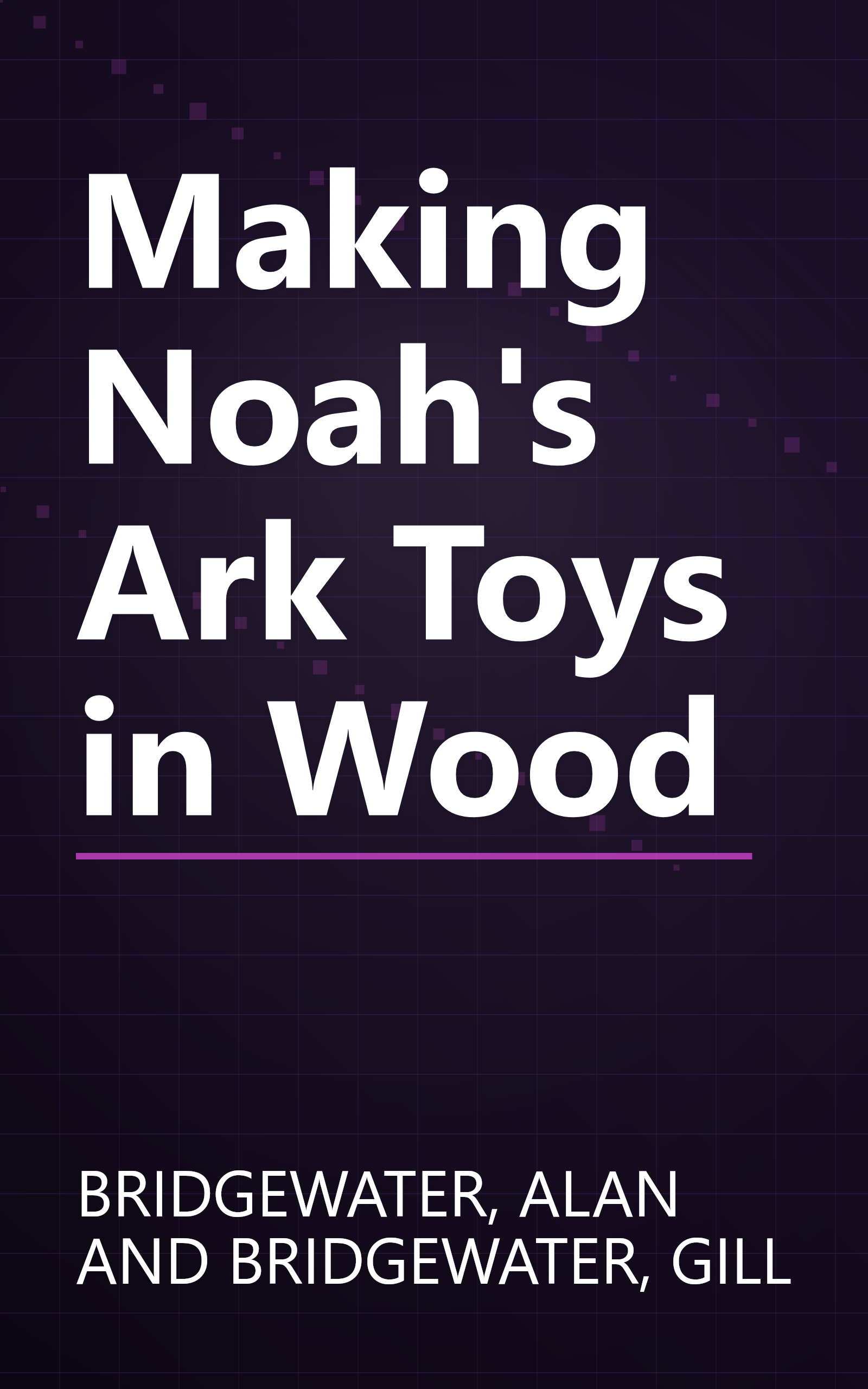Making Noah's Ark Toys in Wood book cover