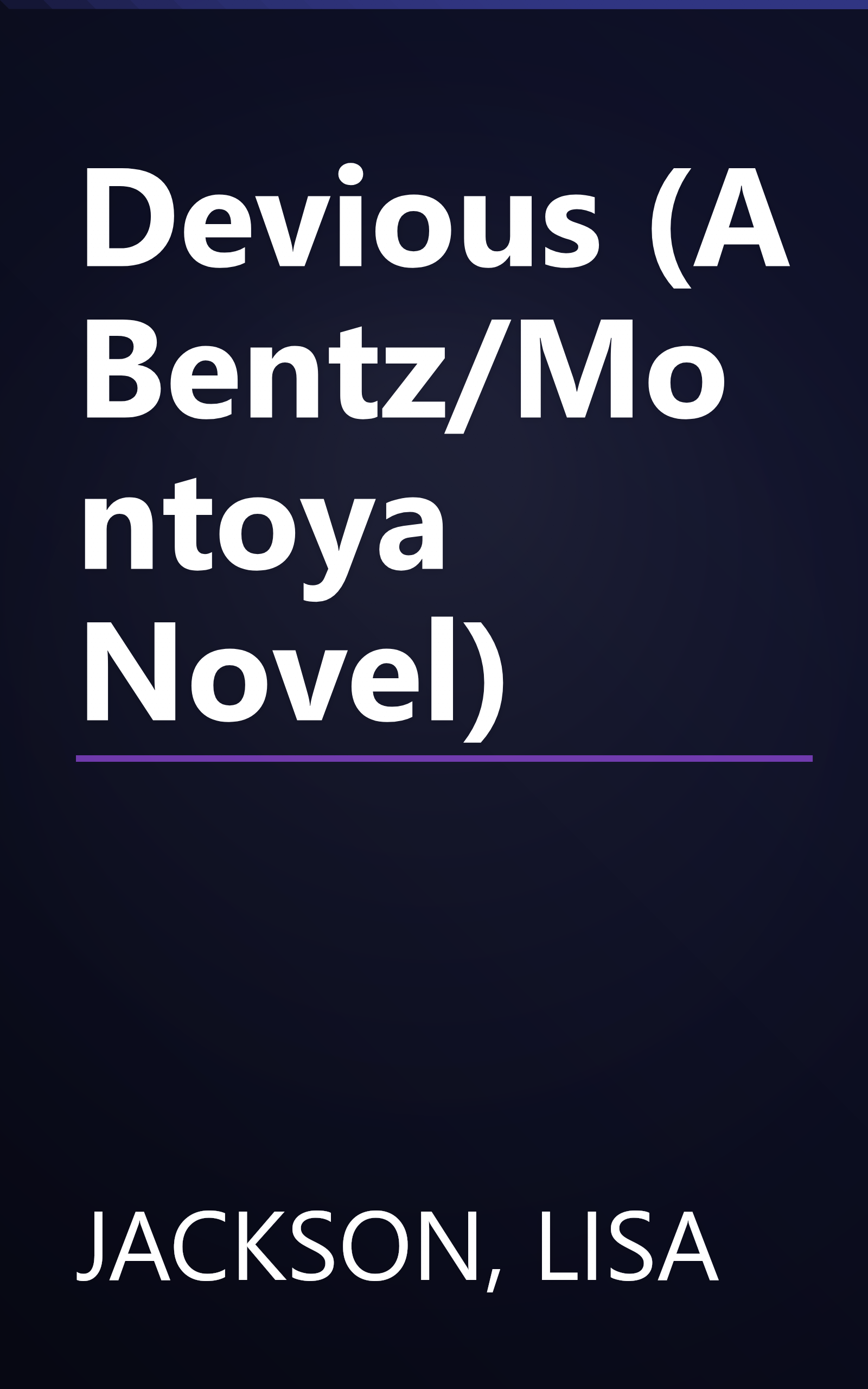 Devious (A Bentz/Montoya Novel) book cover