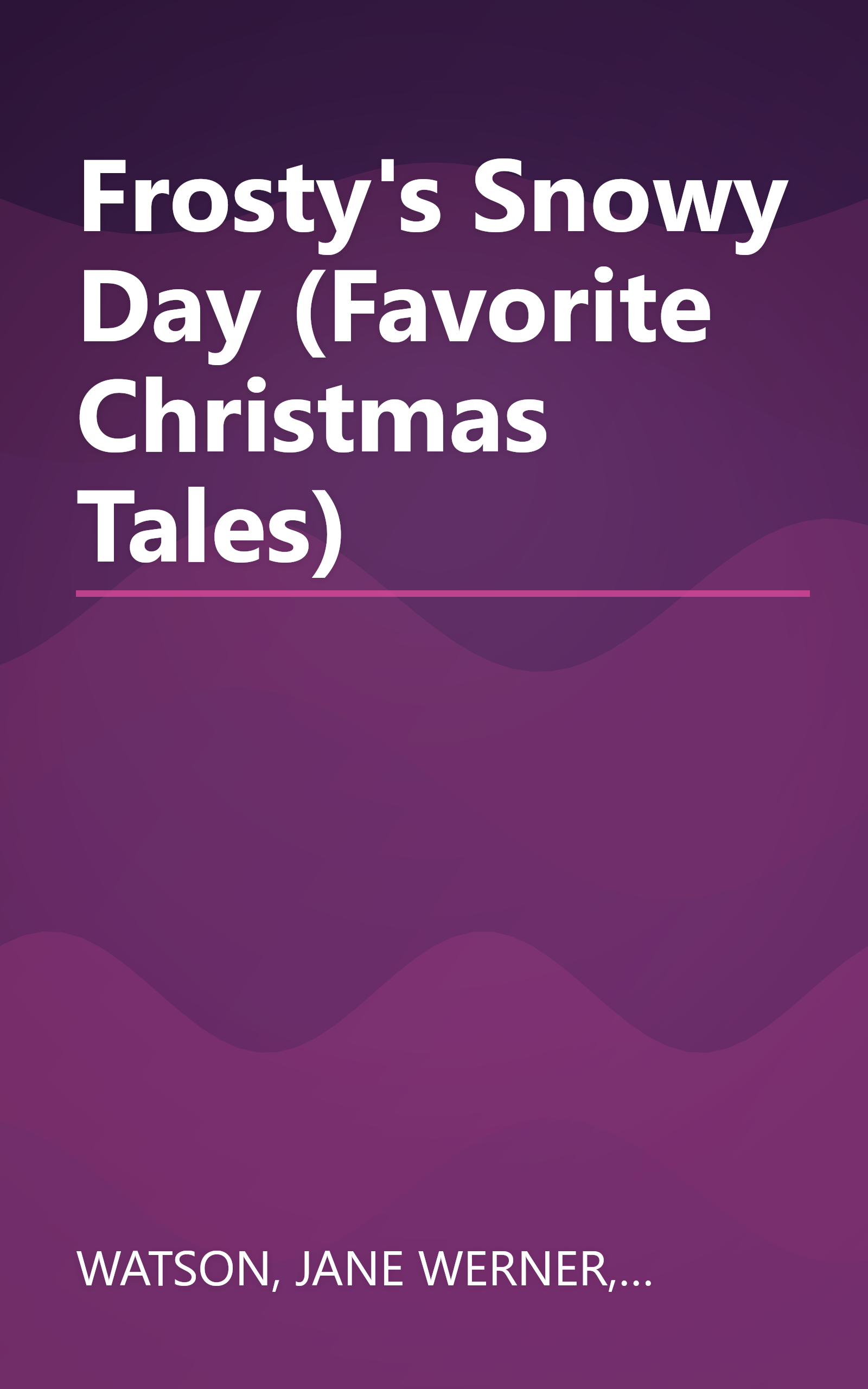 Frosty's Snowy Day (Favorite Christmas Tales) book cover