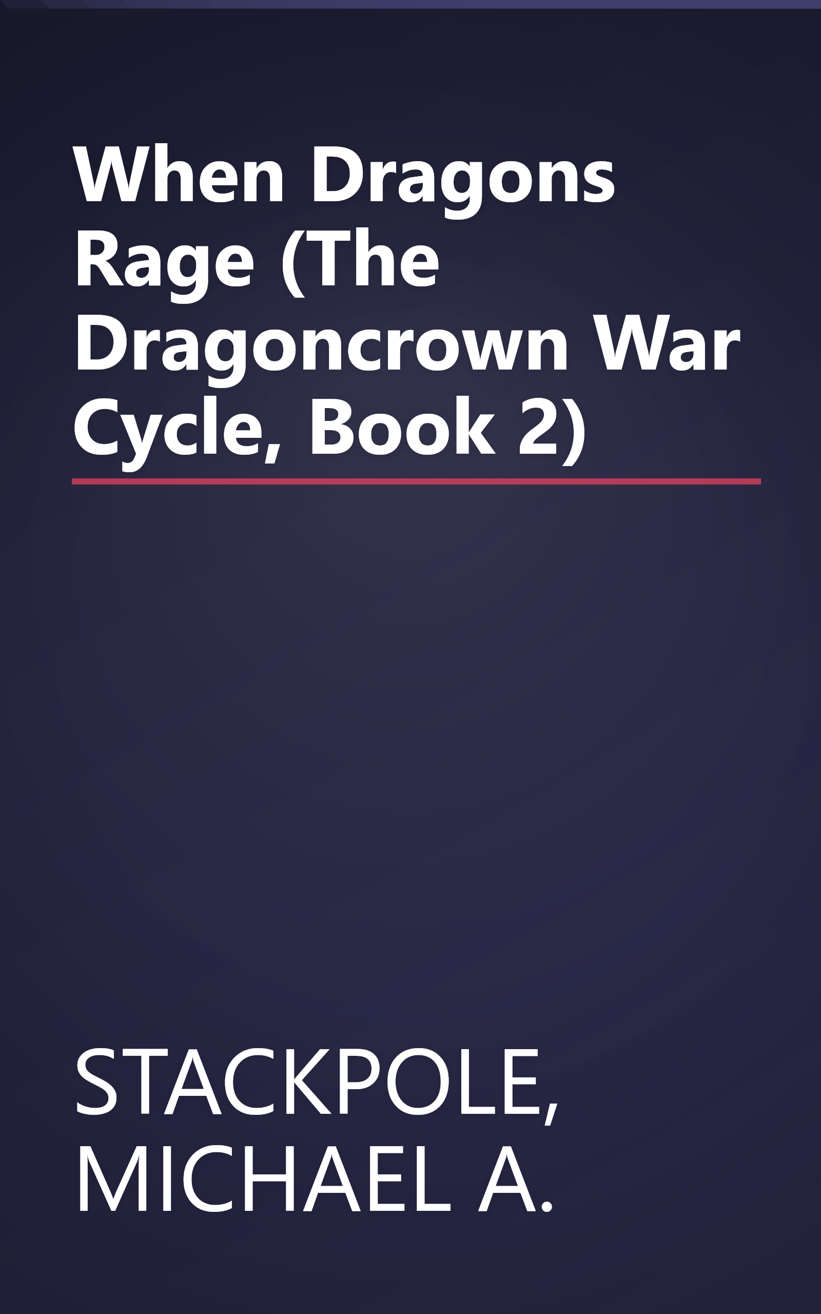 When Dragons Rage (The Dragoncrown War Cycle, Book 2) book cover