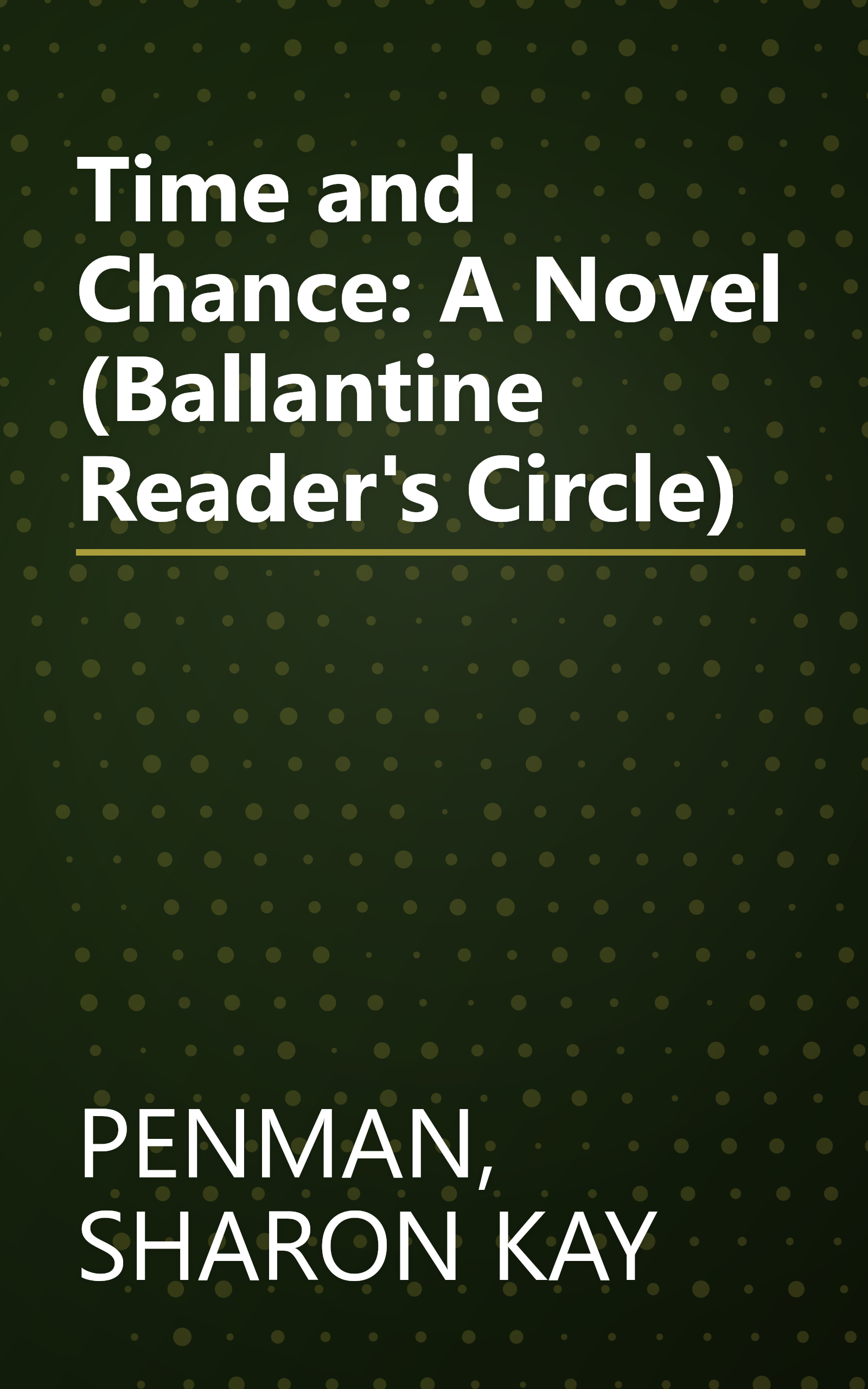 Time and Chance: A Novel (Ballantine Reader's Circle) book cover