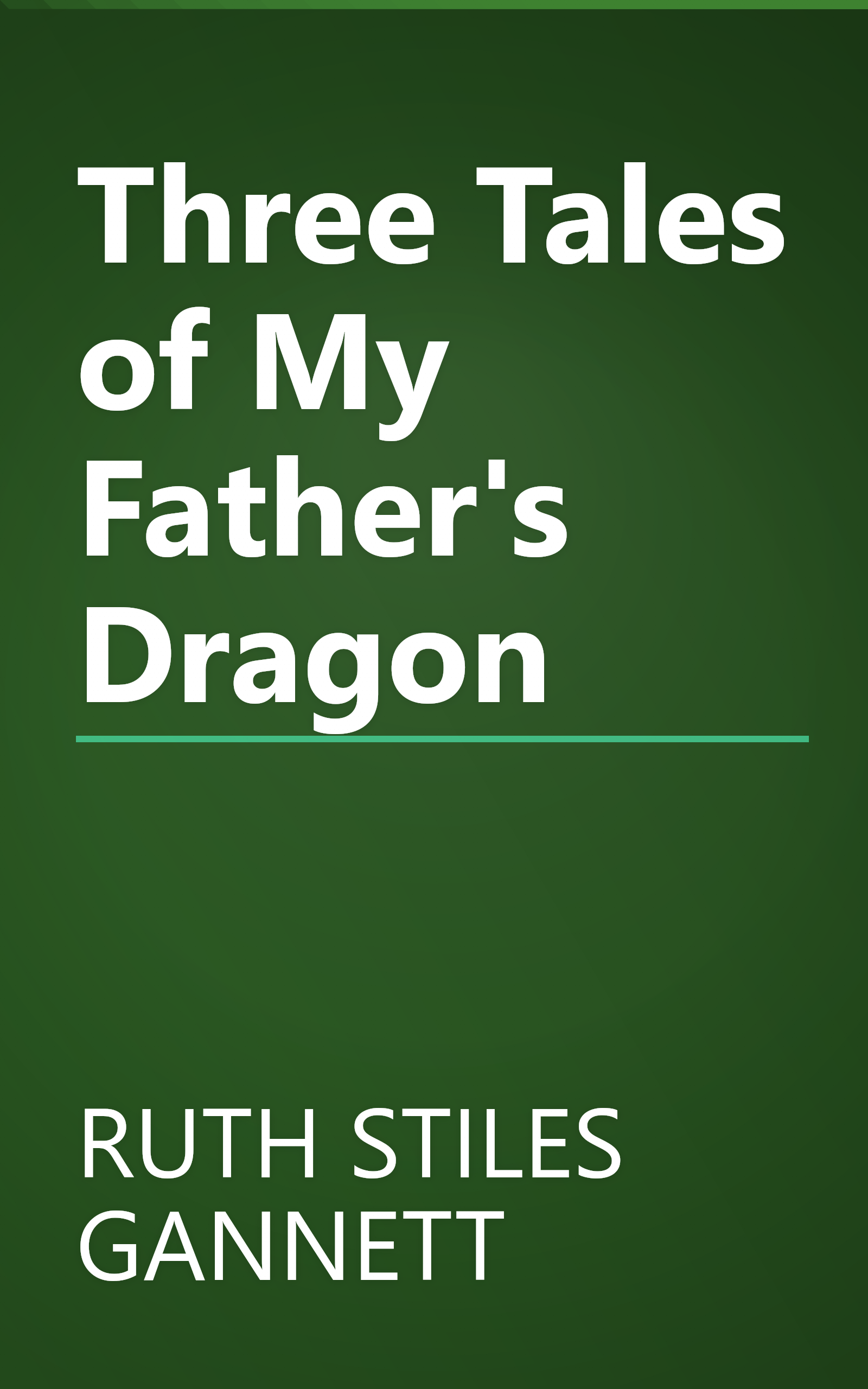 Three Tales of My Father's Dragon book cover