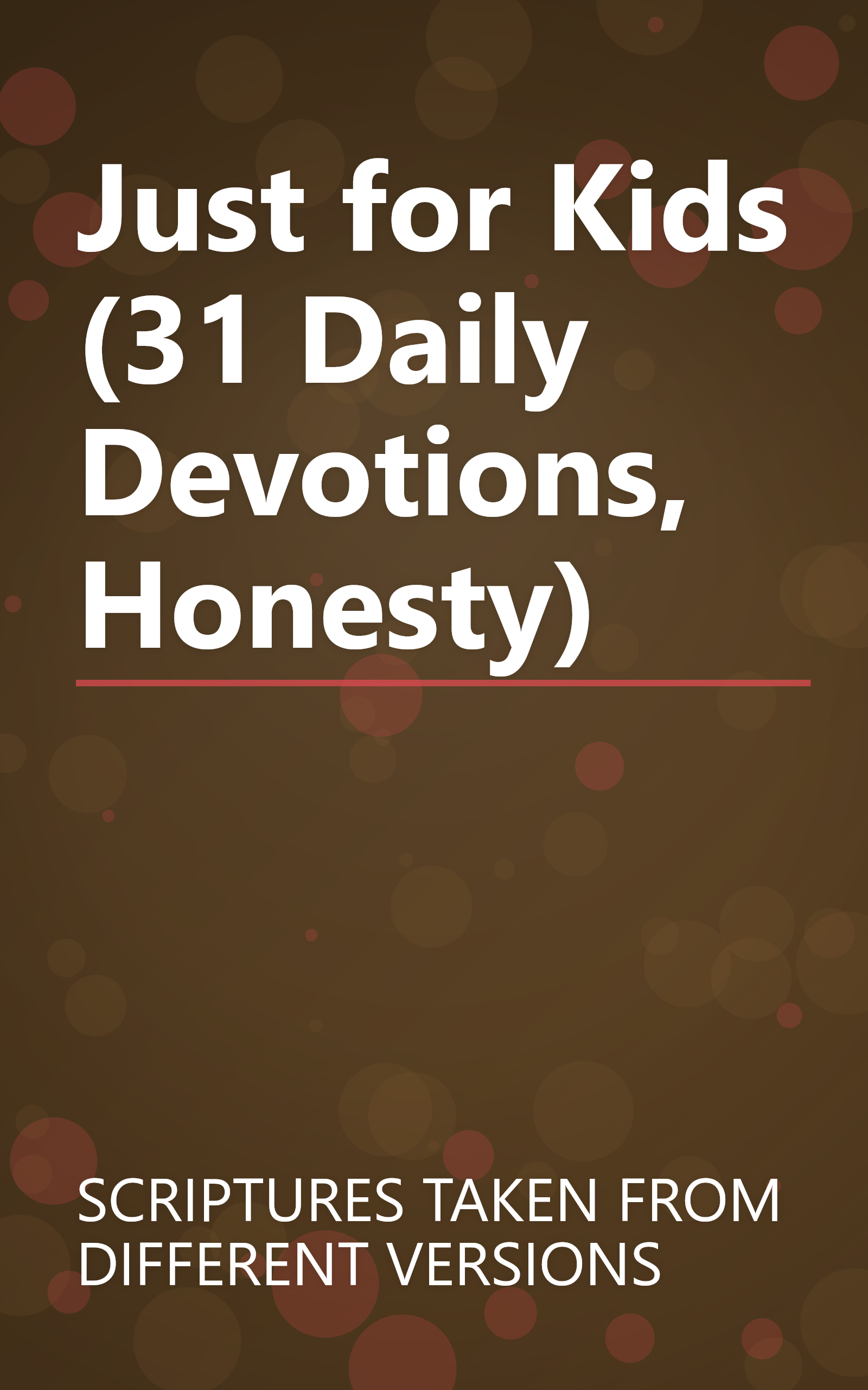 Just for Kids (31 Daily Devotions, Honesty) book cover
