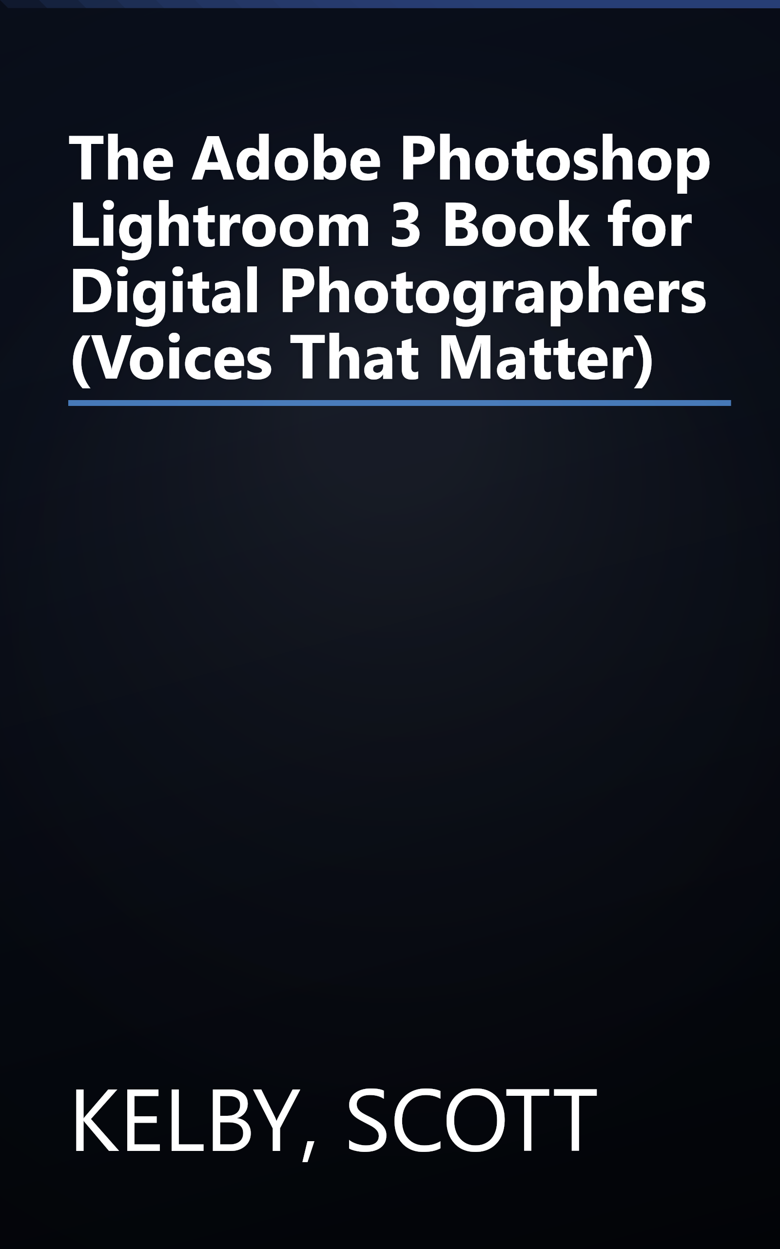 The Adobe Photoshop Lightroom 3 Book for Digital Photographers (Voices That Matter) book cover