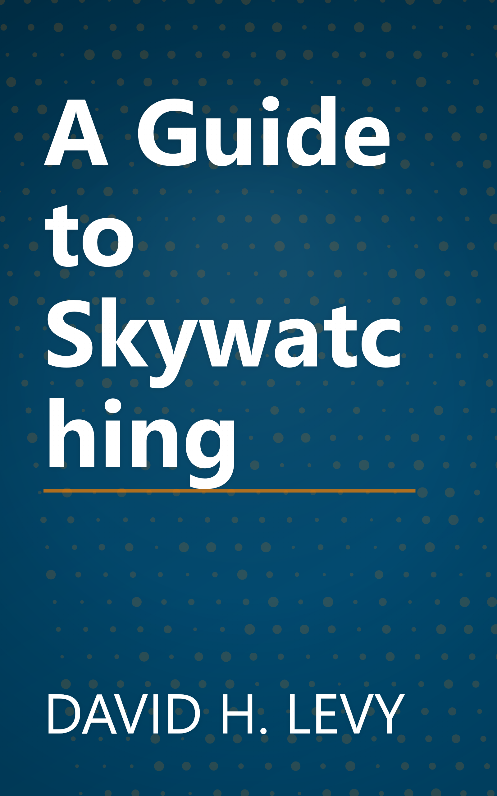 A Guide to Skywatching book cover