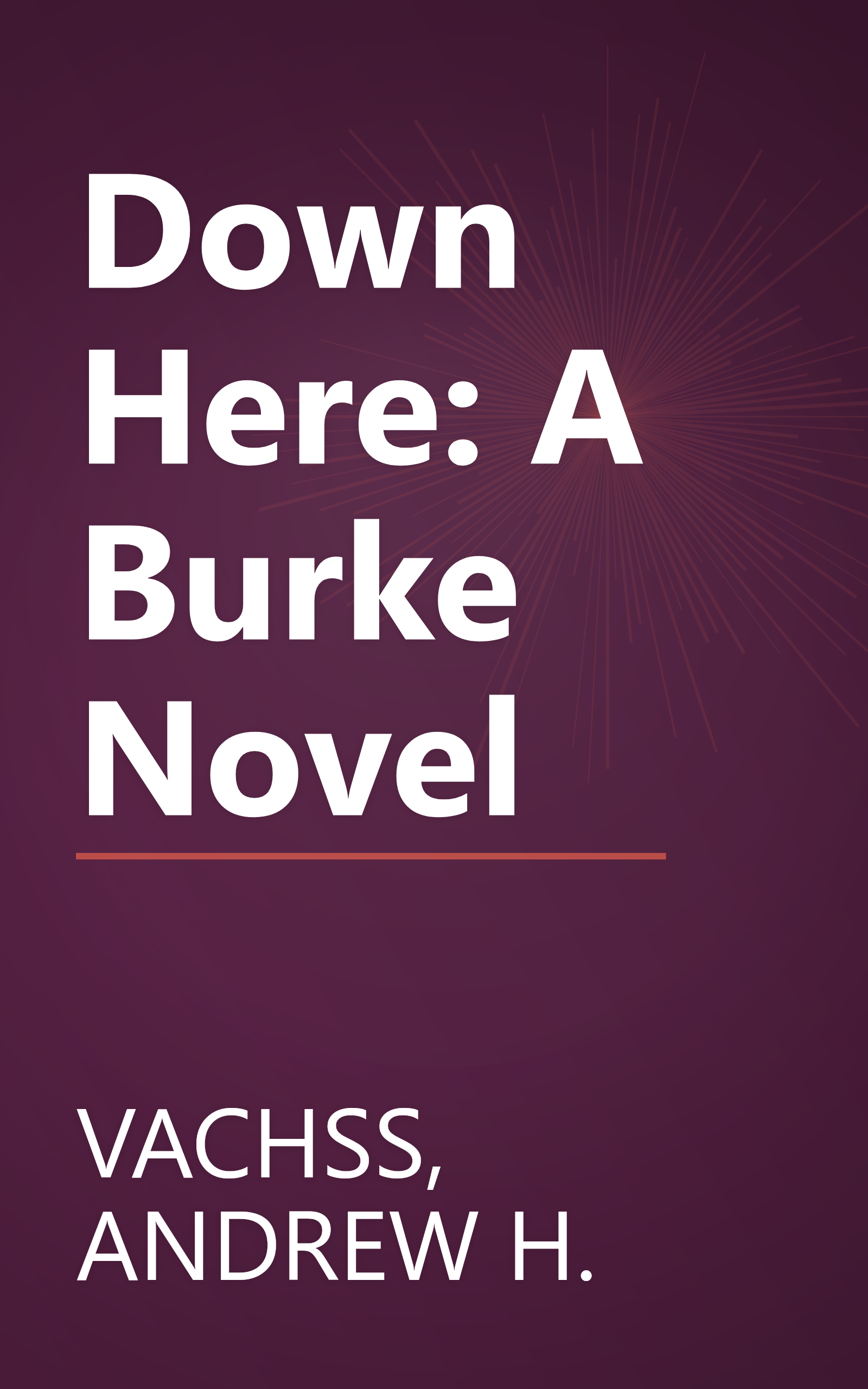 Down Here: A Burke Novel book cover