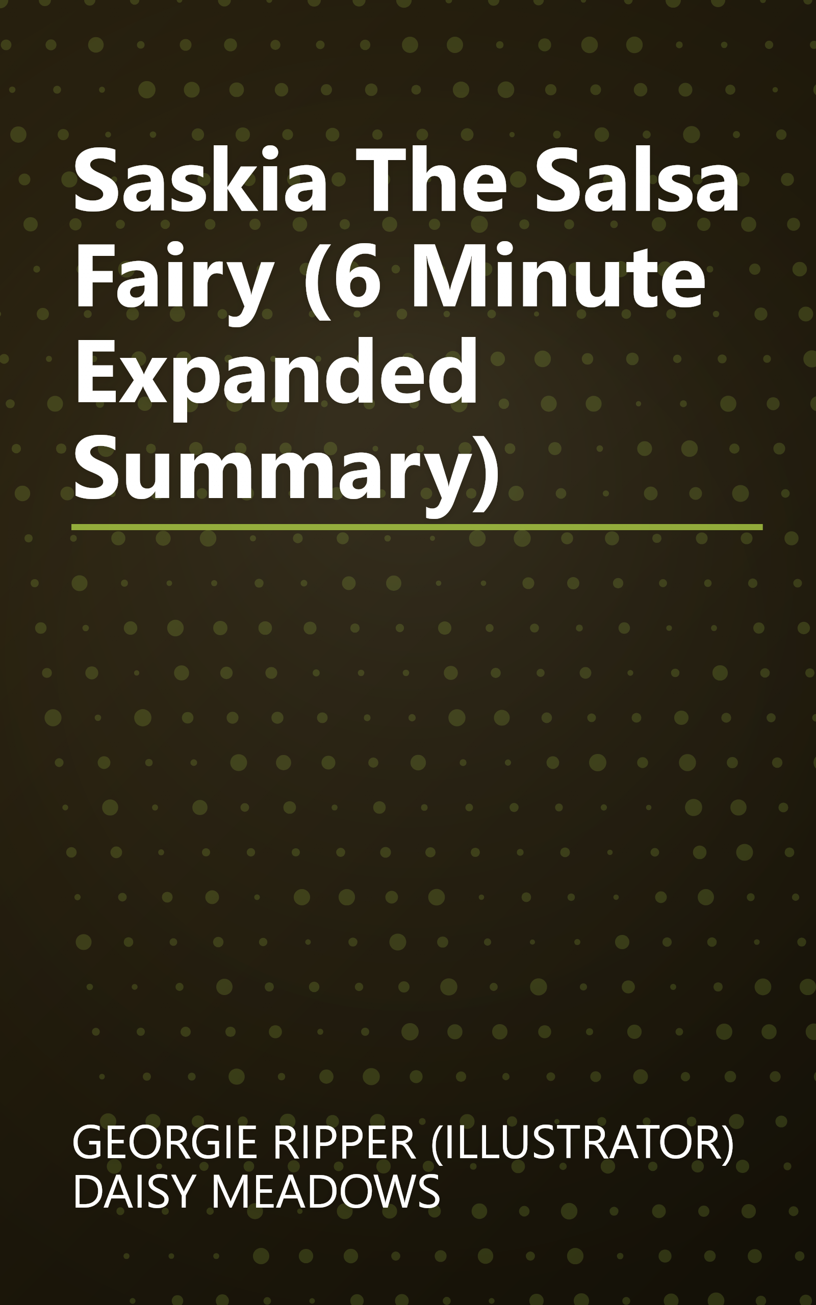 Saskia The Salsa Fairy (6 Minute   Expanded Summary) book cover