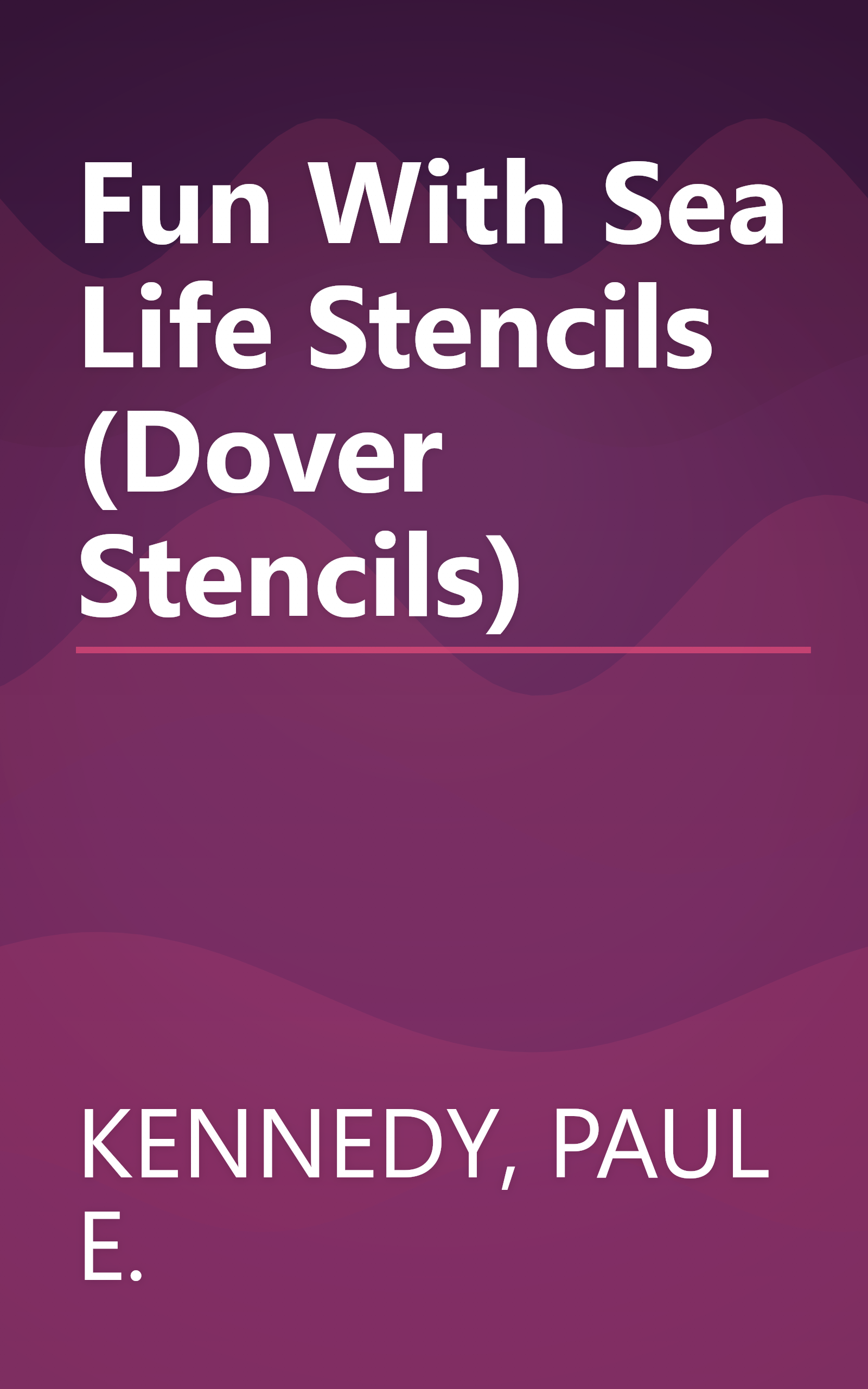 Fun With Sea Life Stencils (Dover Stencils) book cover