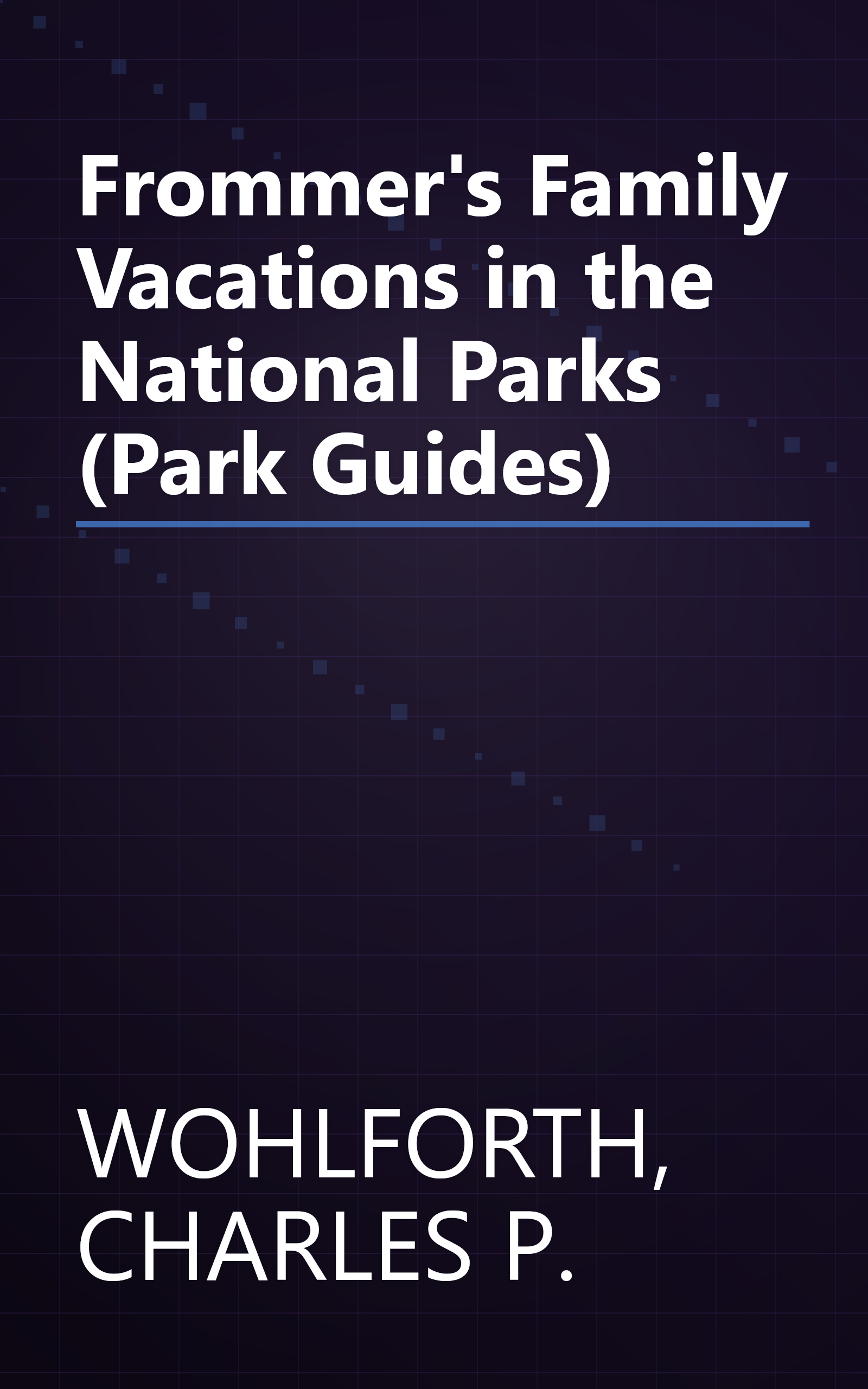Frommer's Family Vacations in the National Parks (Park Guides) book cover