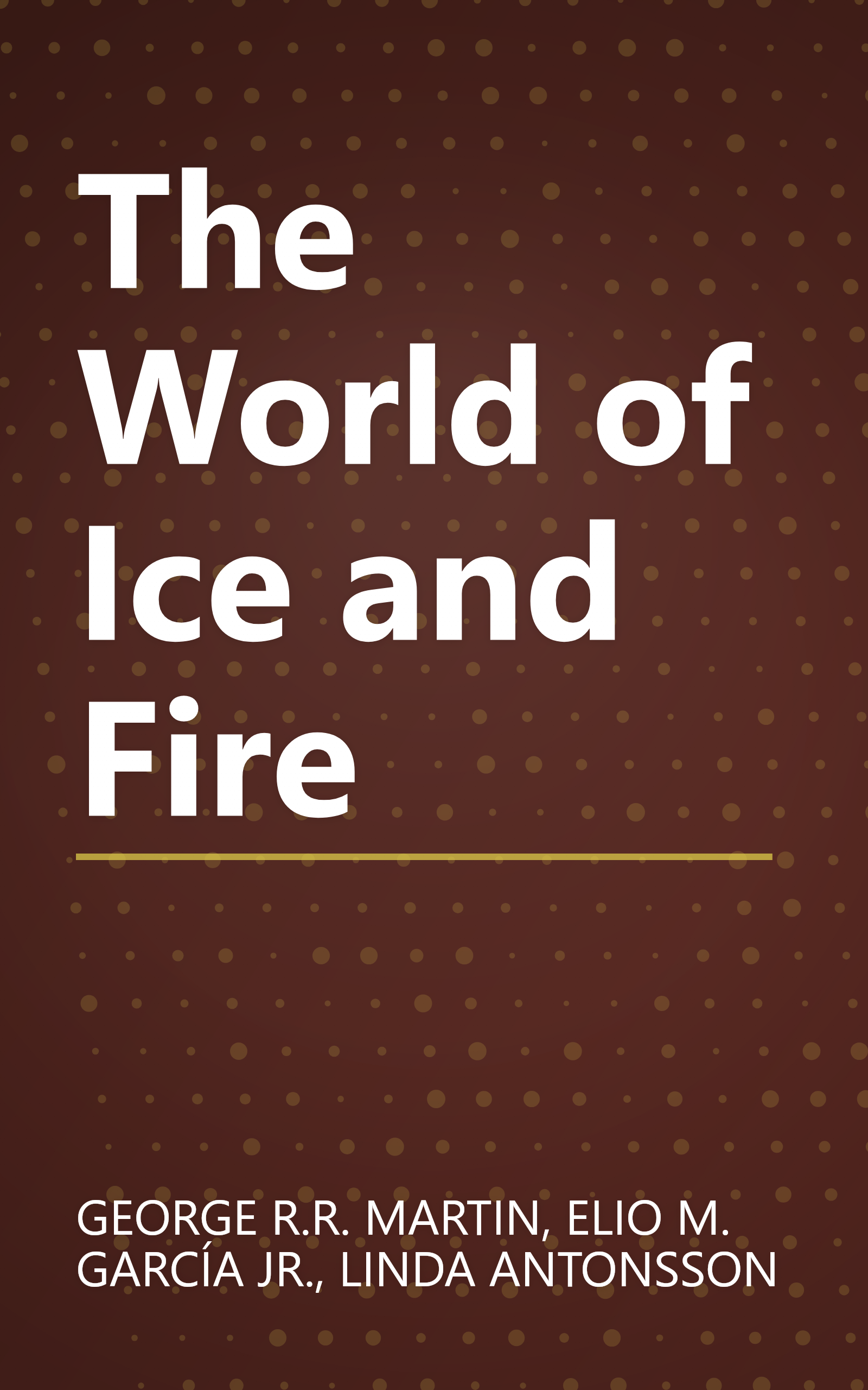 The World of Ice and Fire book cover
