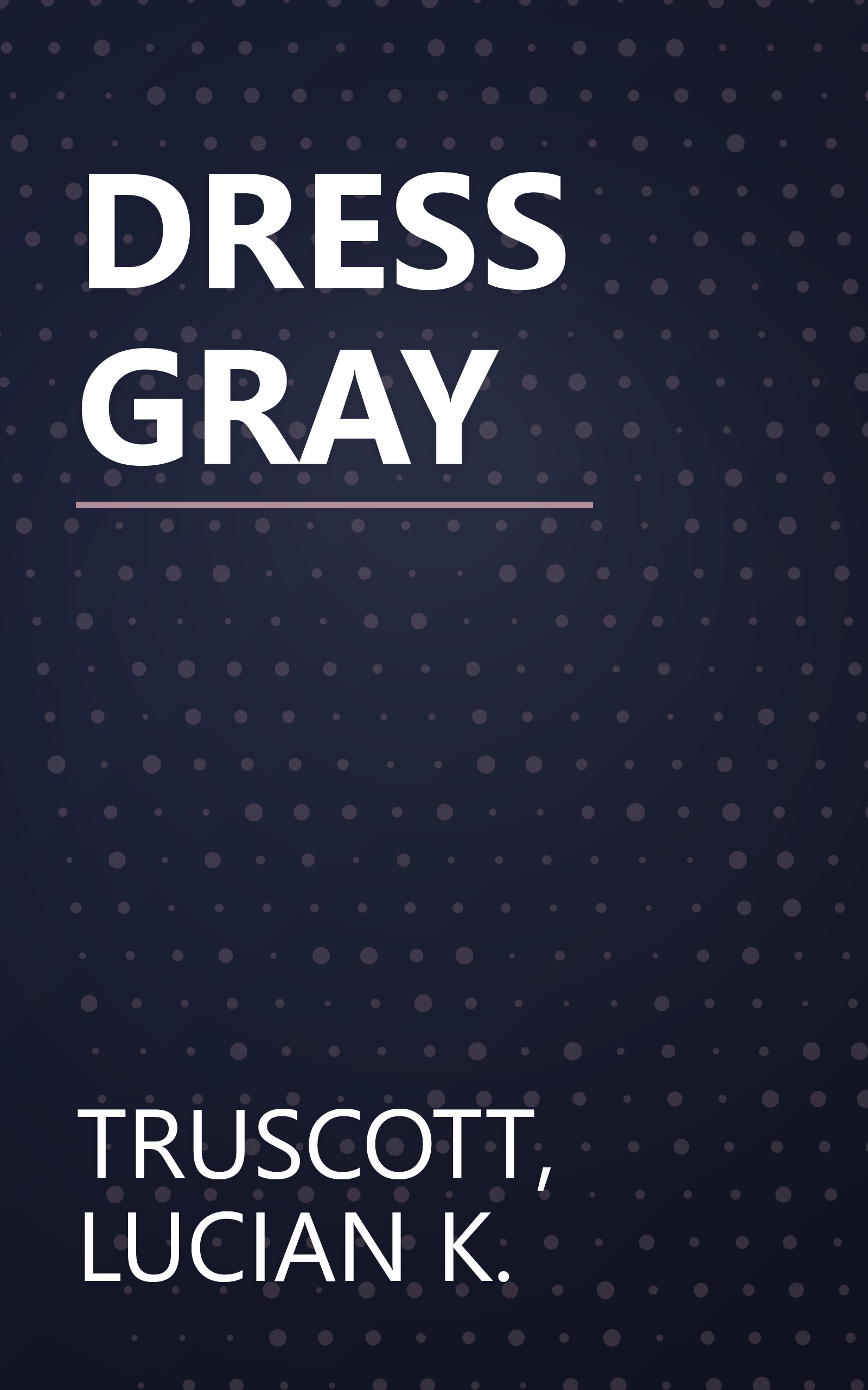 DRESS GRAY book cover