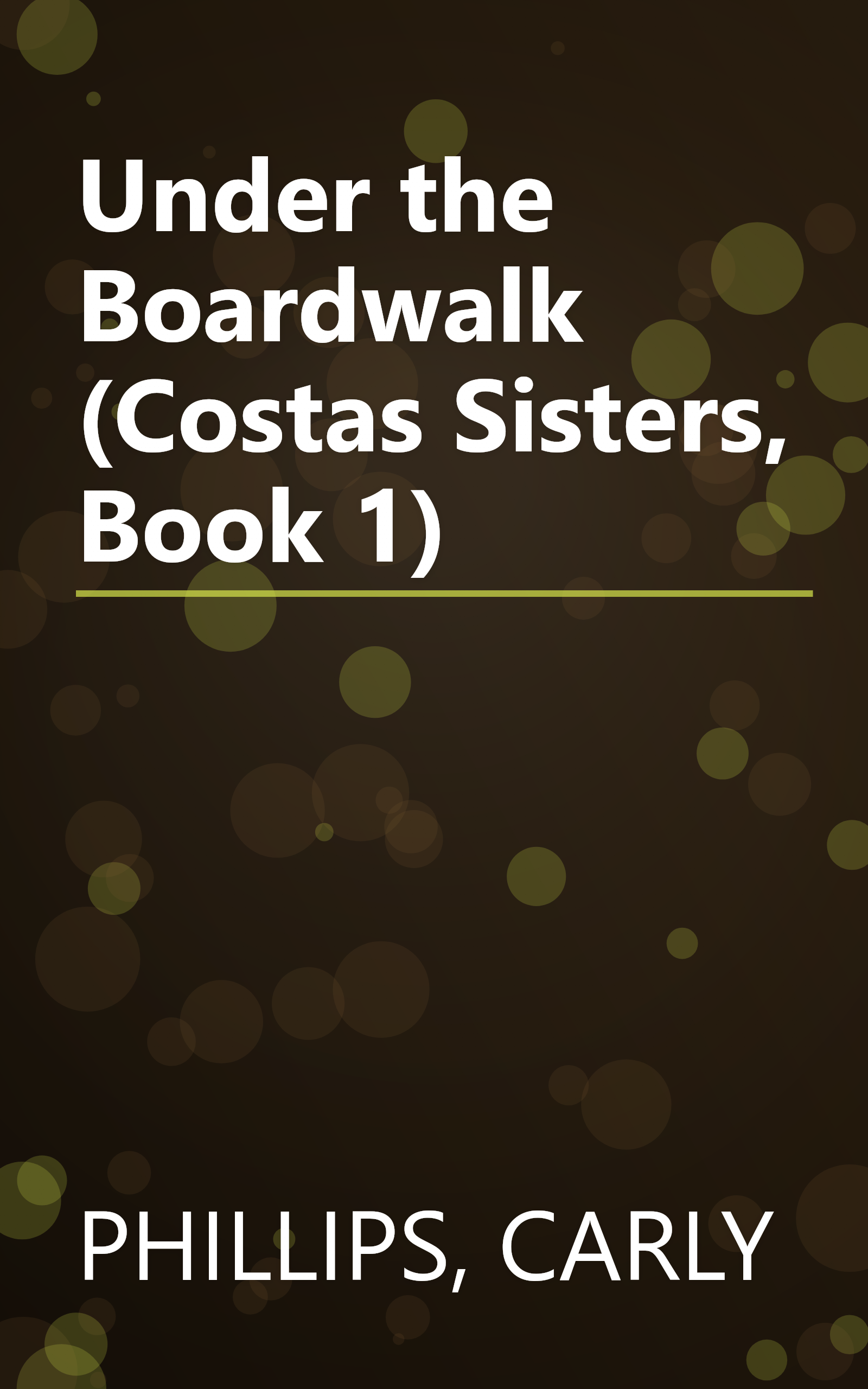 Under the Boardwalk (Costas Sisters, Book 1) book cover