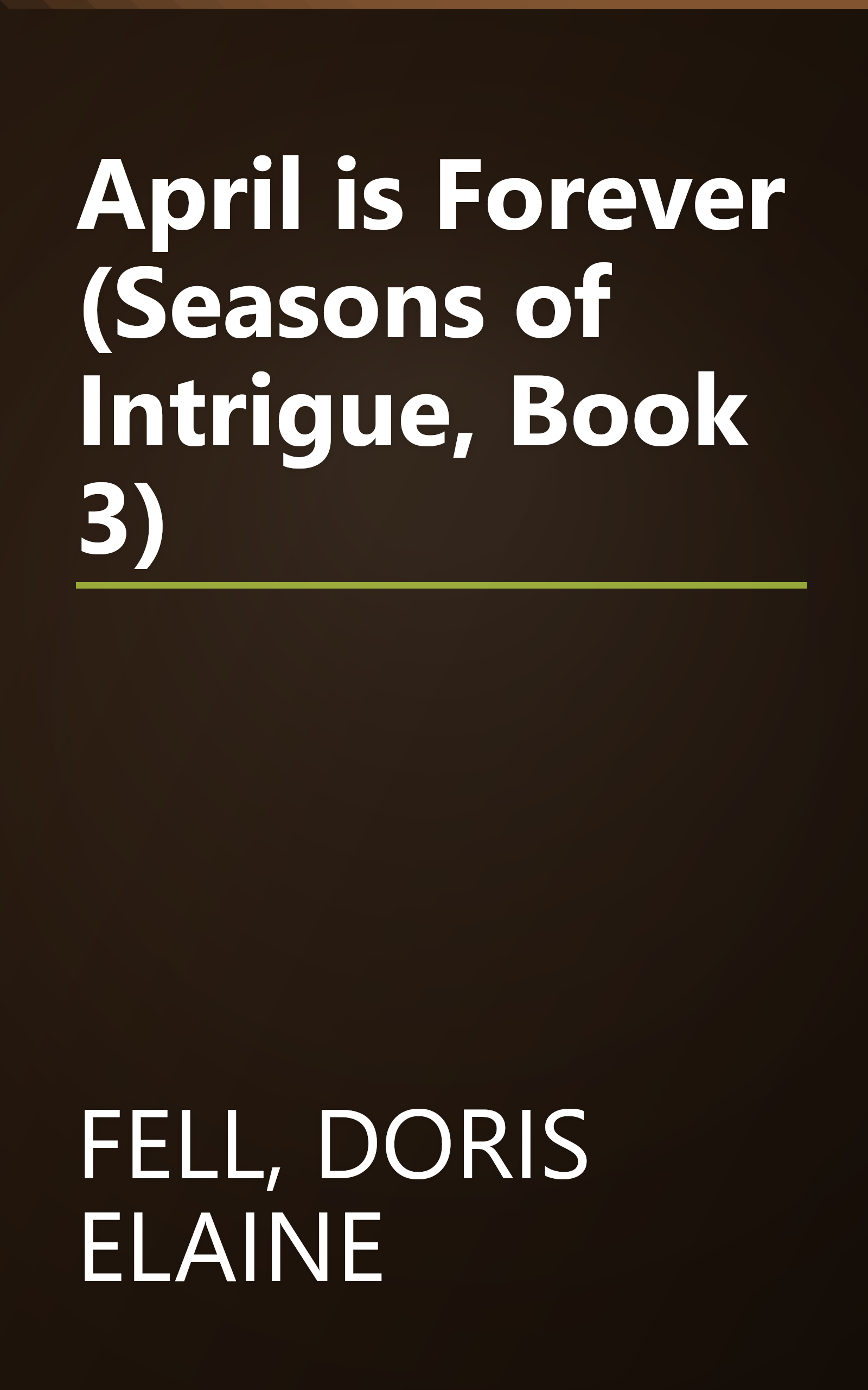 April is Forever (Seasons of Intrigue, Book 3) book cover