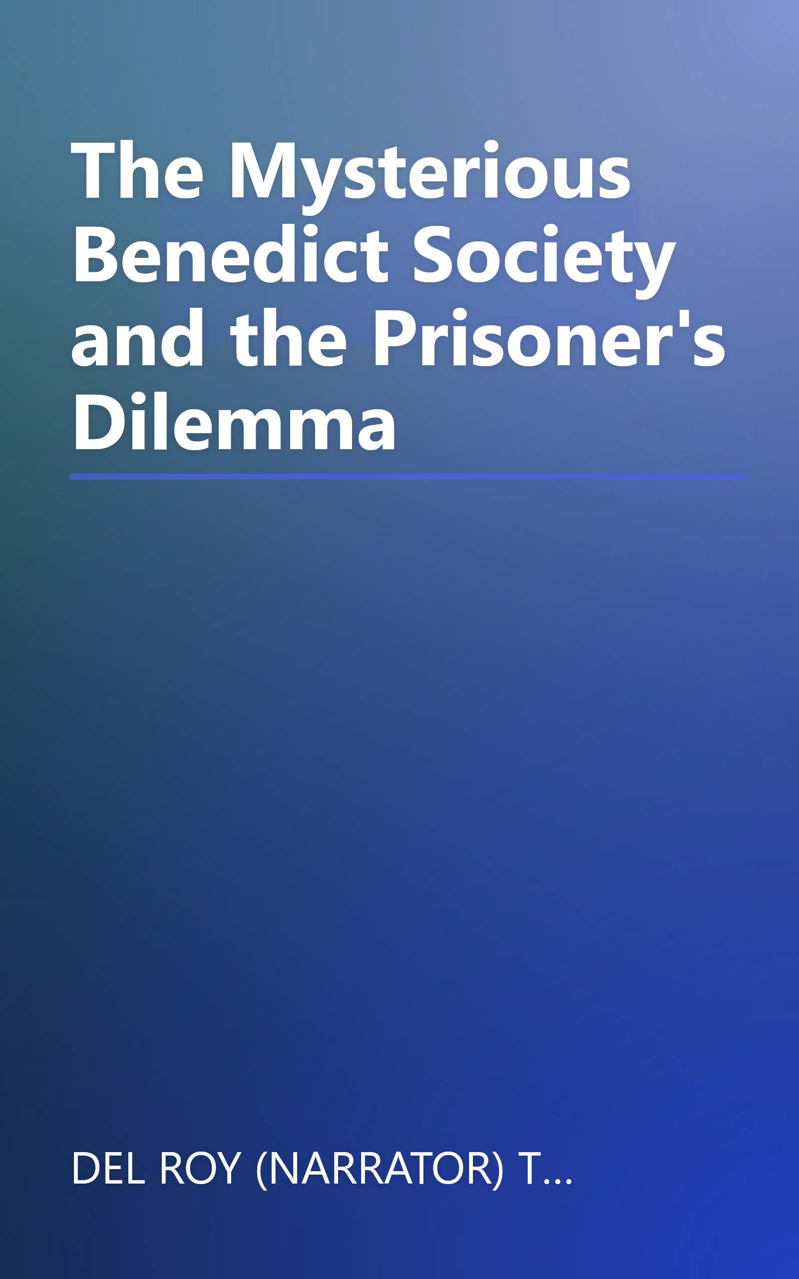 The Mysterious Benedict Society and the Prisoner's Dilemma book cover
