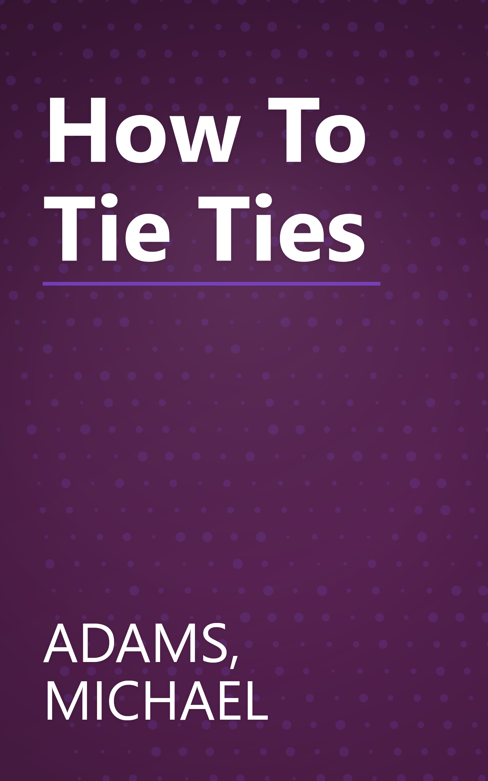 How To Tie Ties book cover