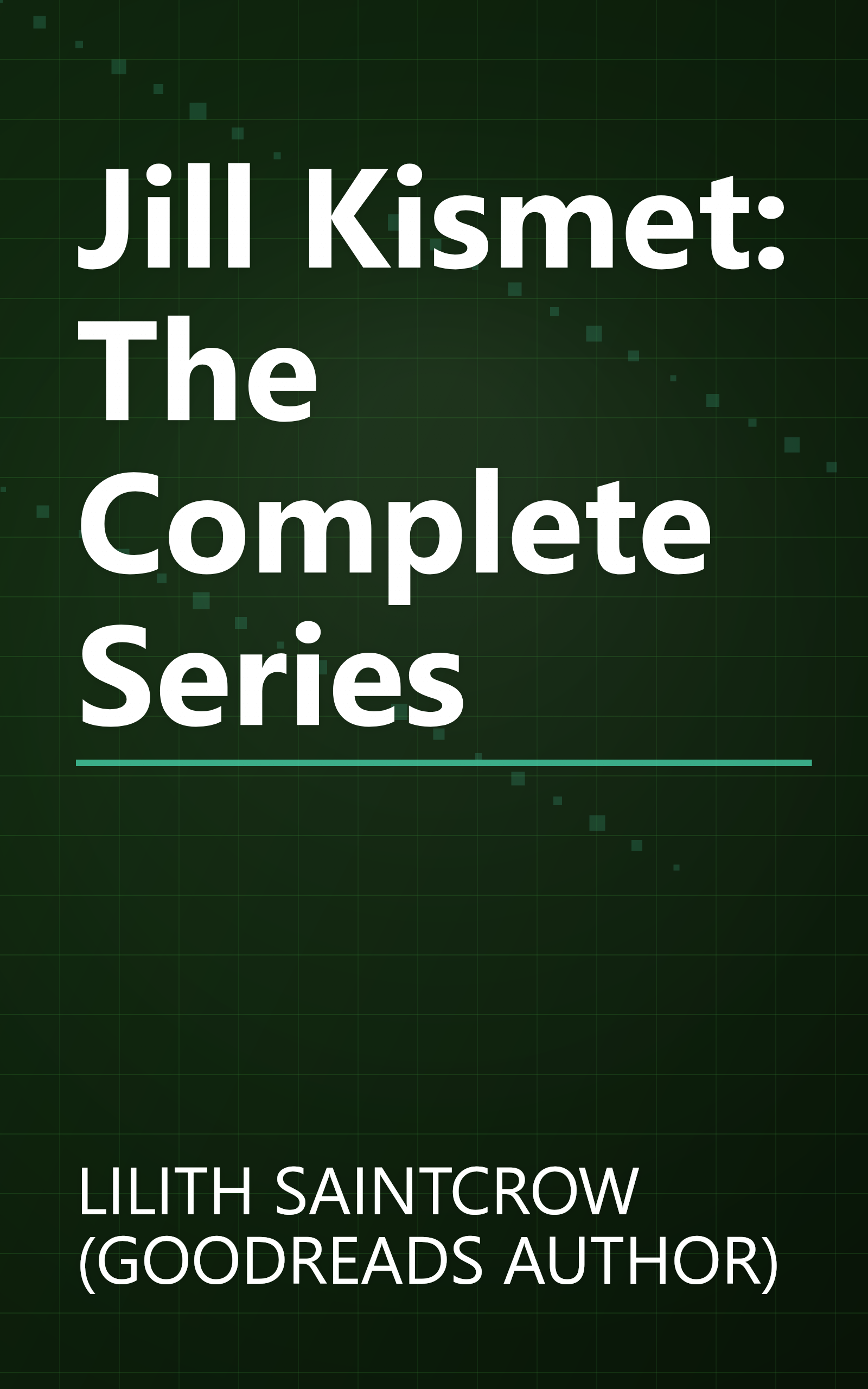 Jill Kismet: The Complete Series book cover