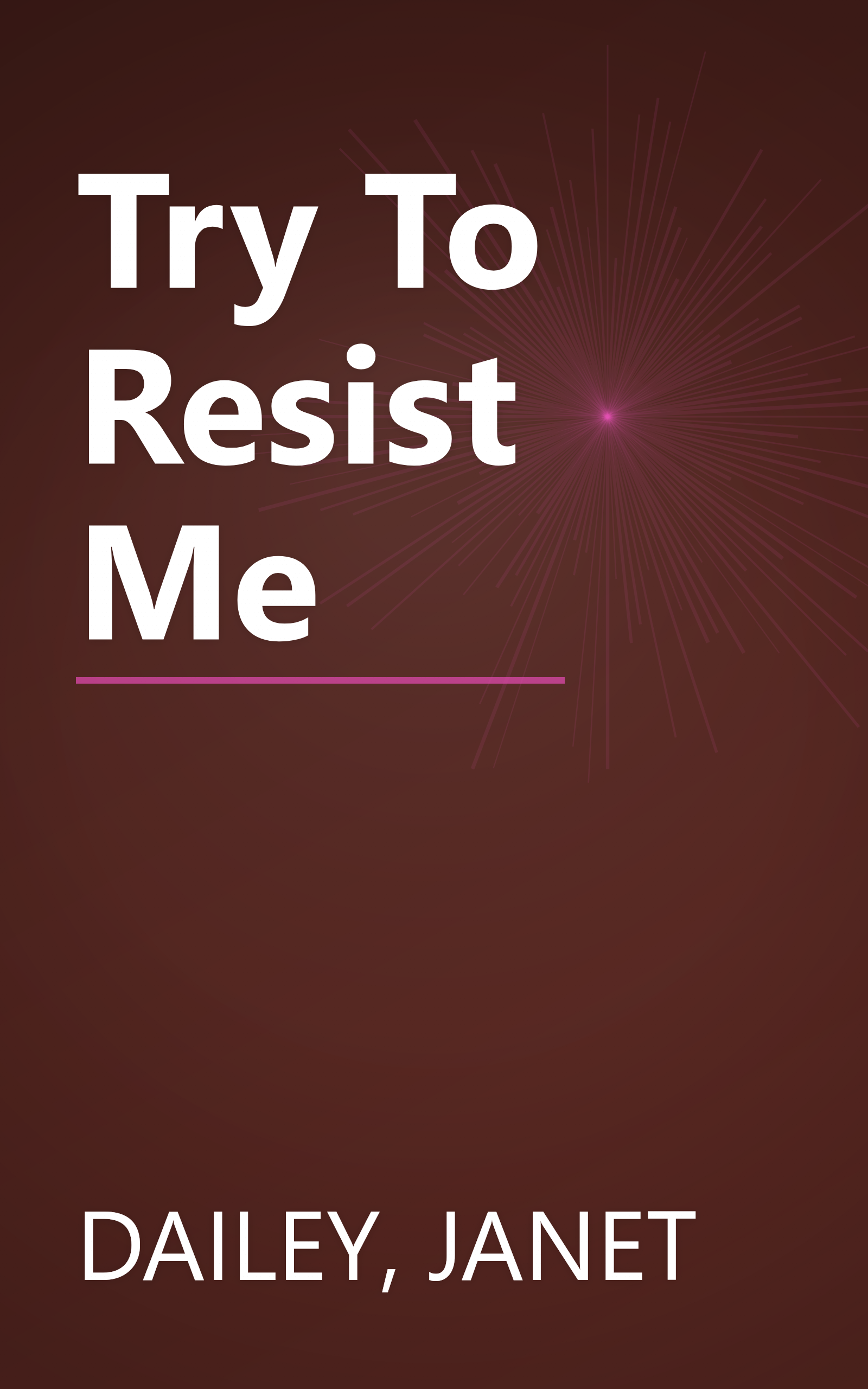 Try To Resist Me book cover